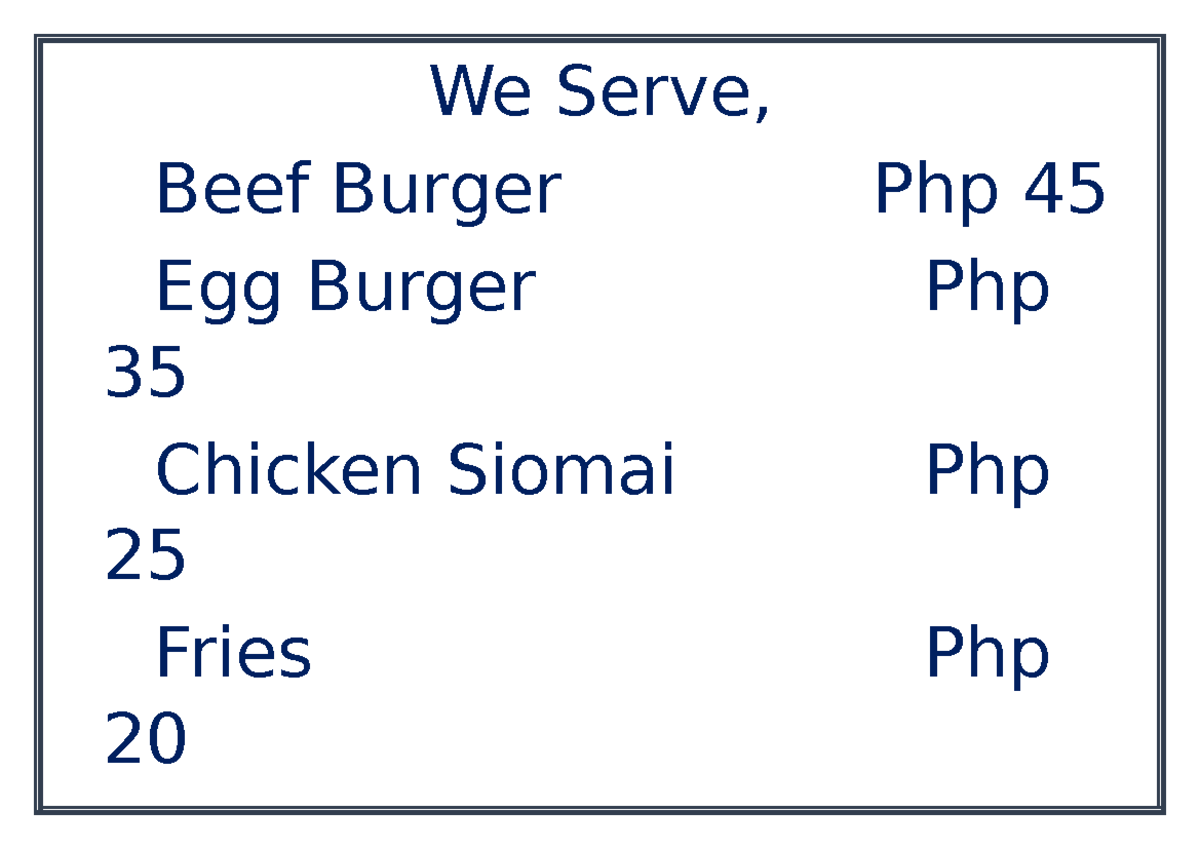 We Serve - fgnf - General Education - We Serve, Beef Burger Php 45 Egg ...