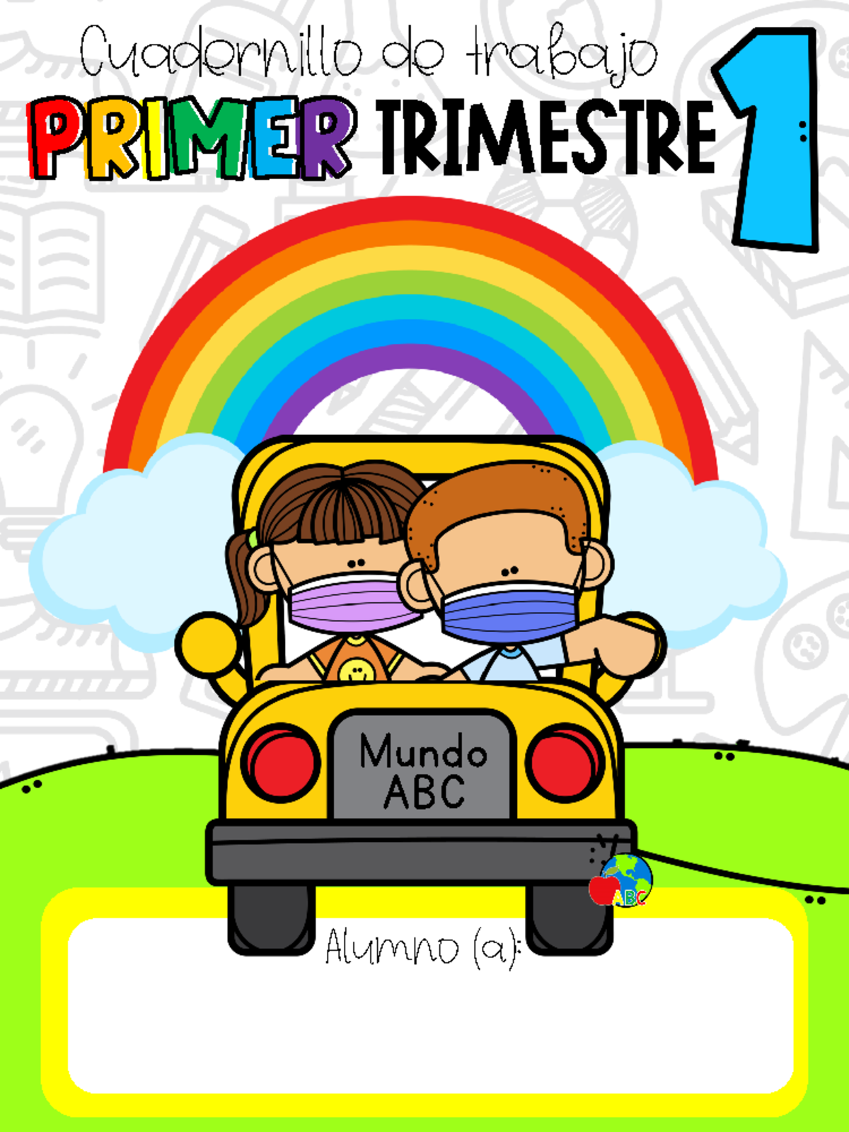 1°🦋♾️ABC 1 Trimestre - Cuadernillo de trabajo - primer Cuadernillo de trabajo trimestre Alumno ...