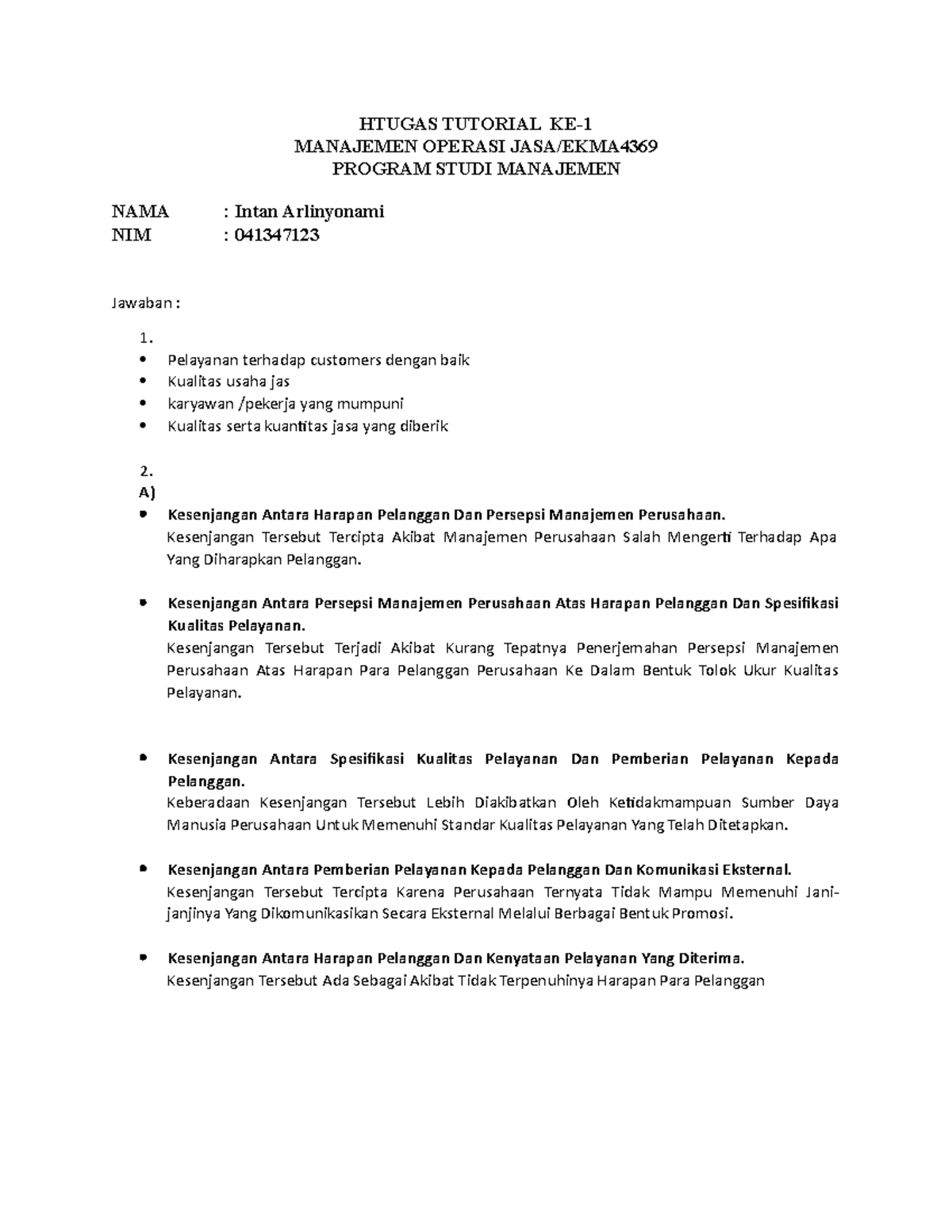 Tugas 1 Intan -EKMA4369 - HTUGAS TUTORIAL KE- MANAJEMEN OPERASI JASA/EKMA PROGRAM STUDI ...