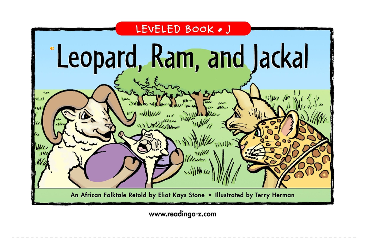 Leopard,Ram and Jackal - He went to Ram and said meekly, day, friend ...
