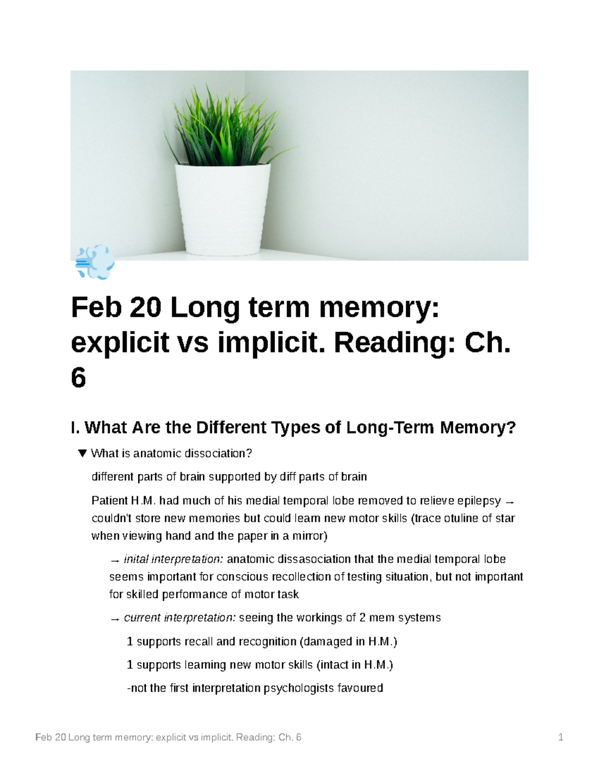 Feb 20 Long term memory explicit vs implicit - Reading: Ch. 6 I. What ...