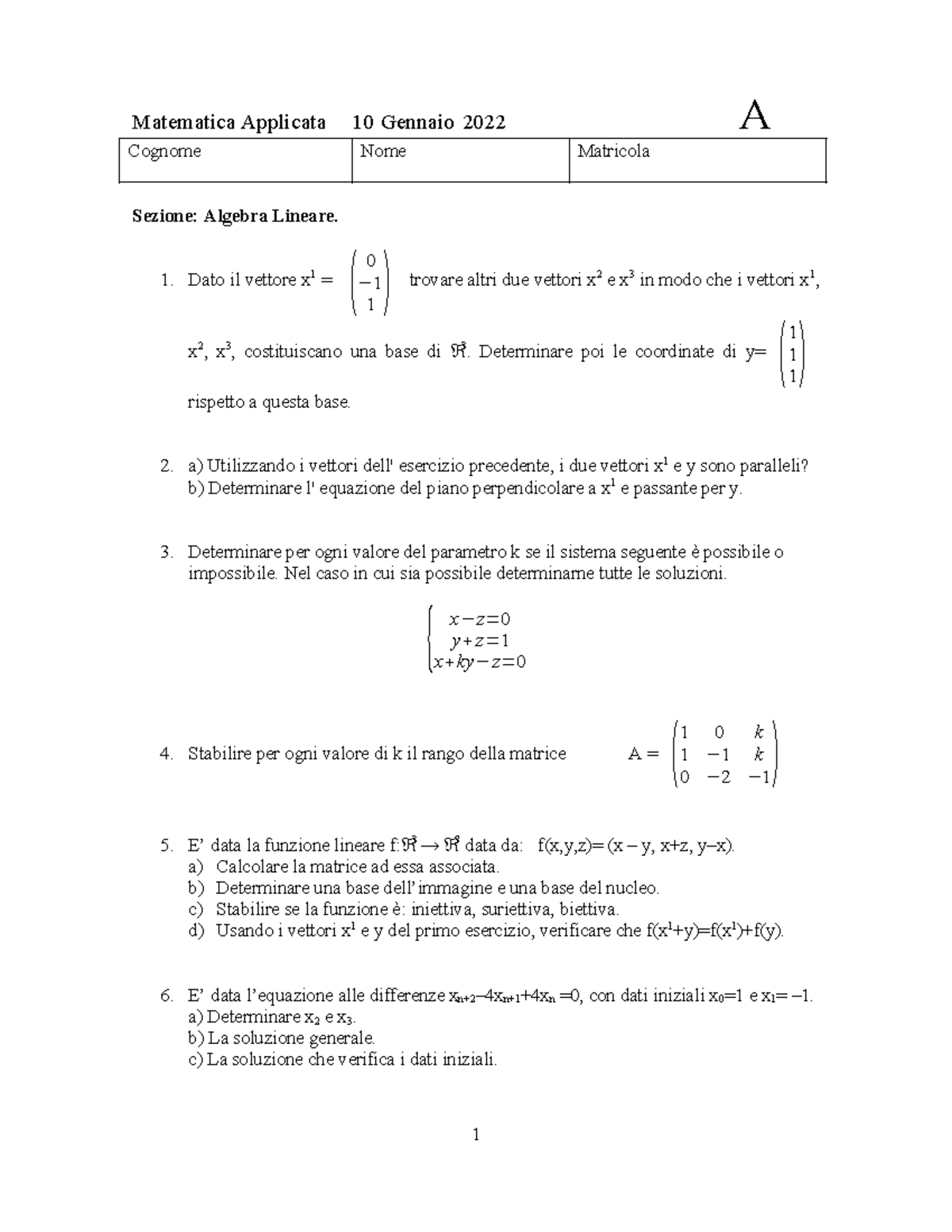 Mat Appl Gen22 - esame di matematica 2022 - Matematica Applicata 10 Gennaio 2022 A Cognome Nome ...