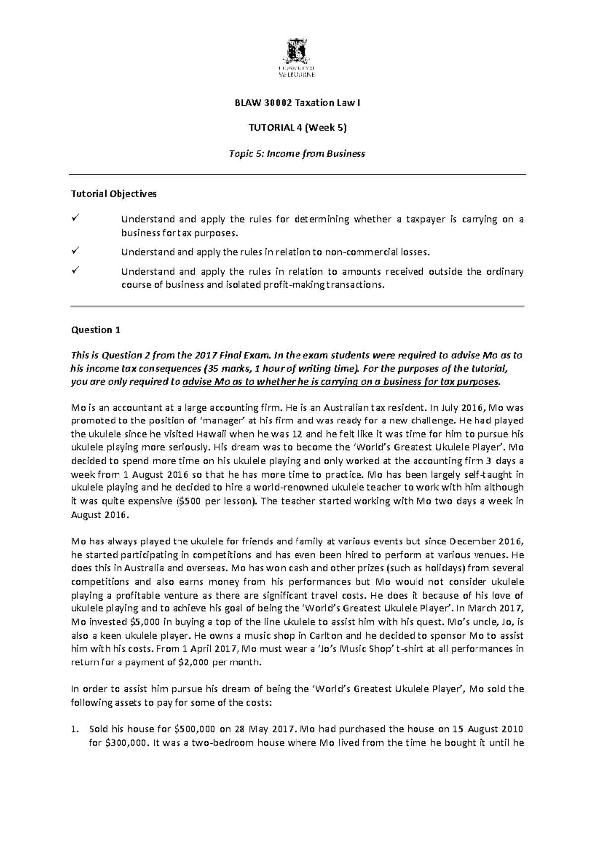 Tutorial 4 (Week 5) - BLAW 30002 Taxation Law I TUTORIAL 4 (Week 5) Topic 5: Income from ...