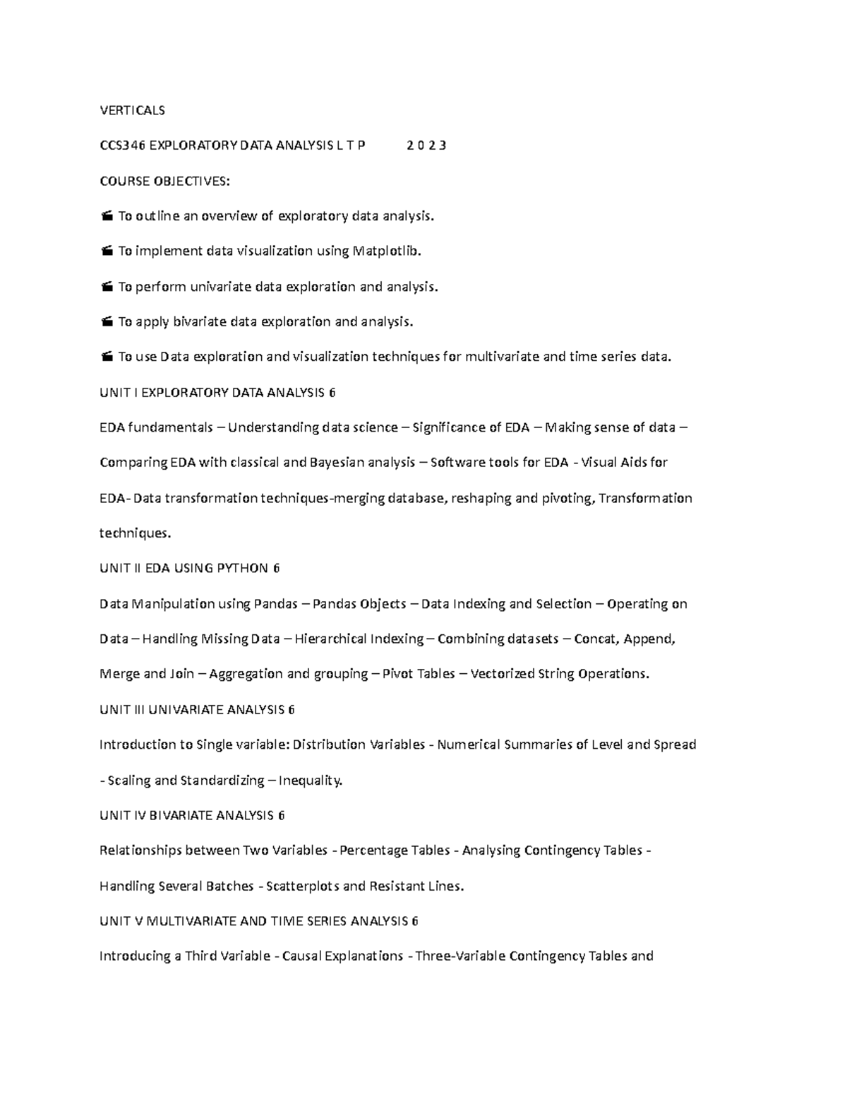 CCS346-EDA - SYLLABUS - VERTICALS CCS346 EXPLORATORY DATA ANALYSIS L T P 2 0 2 3 COURSE ...