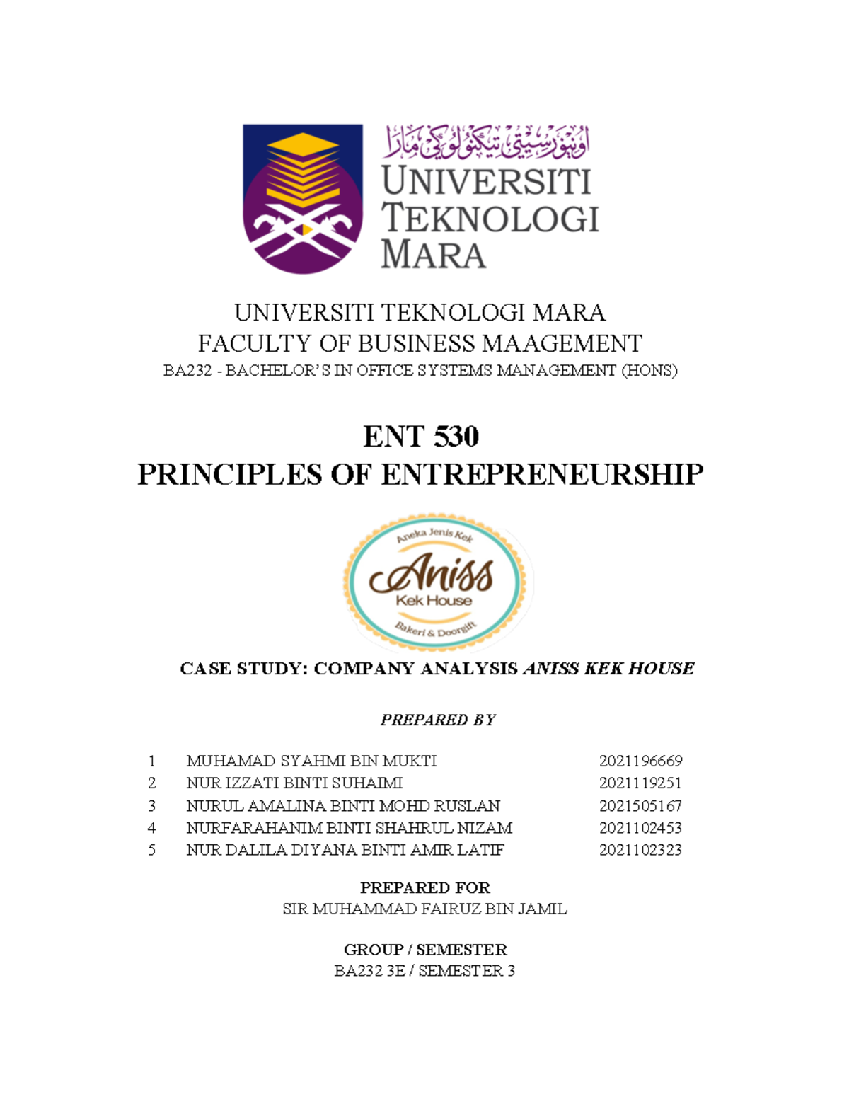 ENT530 Assignment 1 Case Study Anisskekhouse - UNIVERSITI TEKNOLOGI ...