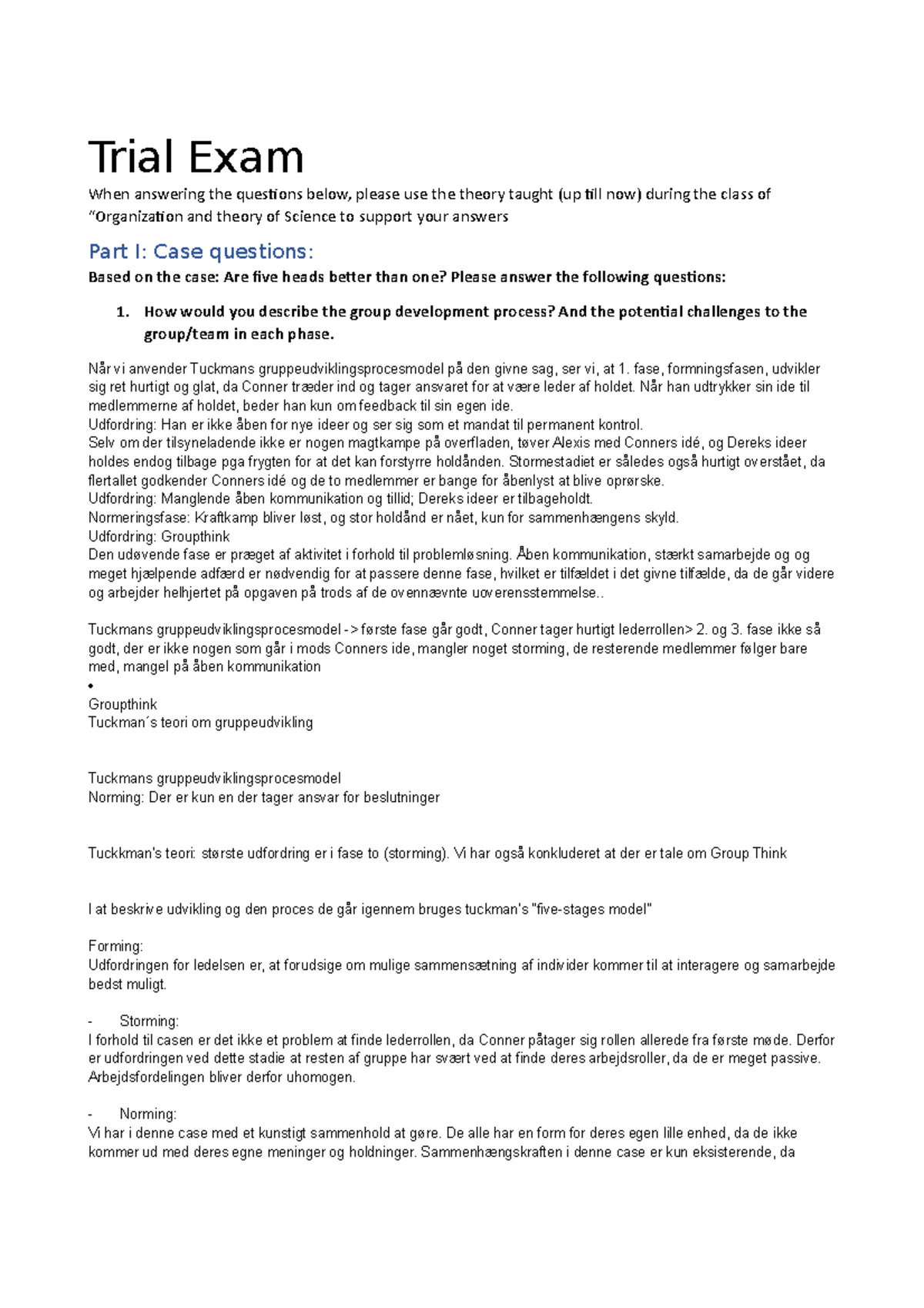 Trial Exam - Løsning - Trial Exam When answering the questions below ...