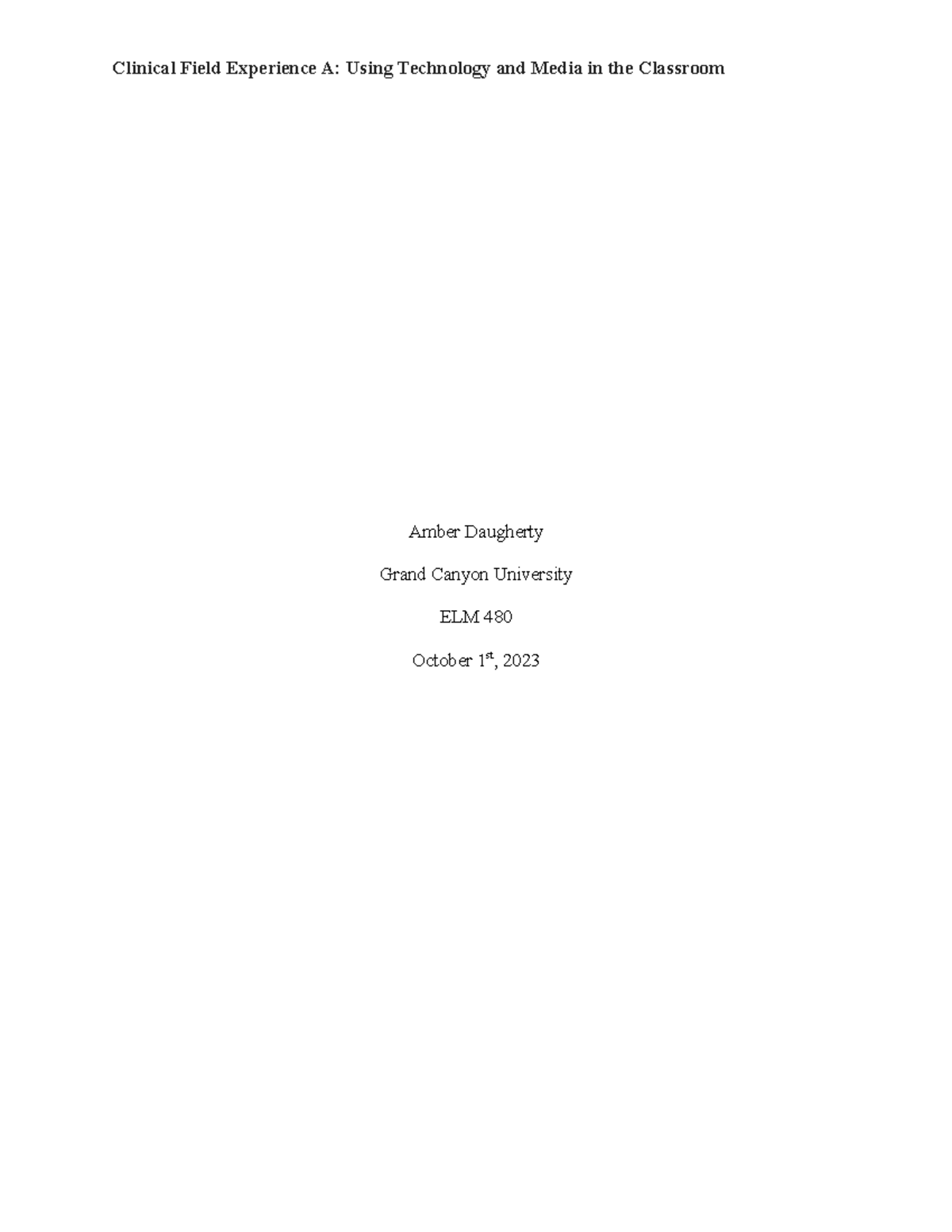 Amber Daugherty - paper - Clinical Field Experience A: Using Technology ...