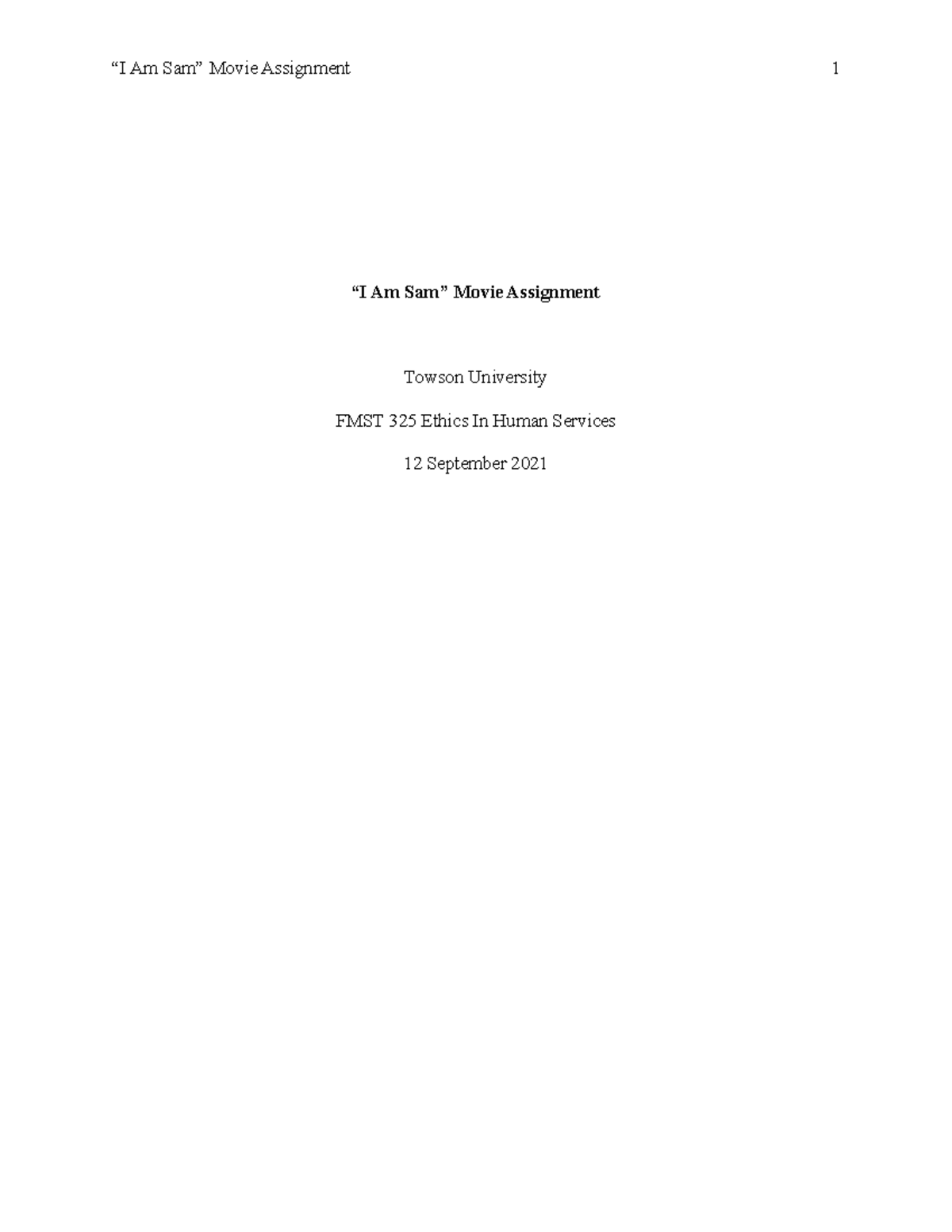 Movie Assignment I Am Sam (FMST325) - TU 2021 - “I Am Sam” Movie Assignment Towson University ...