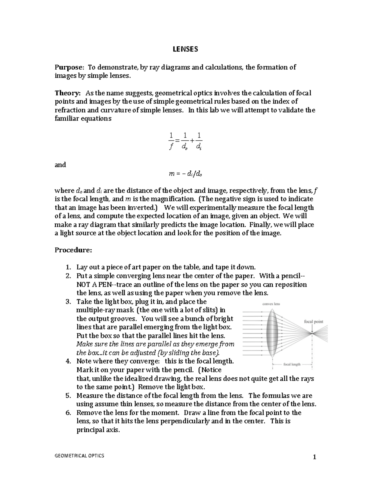 Lenses - Lab - GEOMETRICAL OPTICS 1 LENSES Purpose: To demonstrate, by ray diagrams and - Studocu