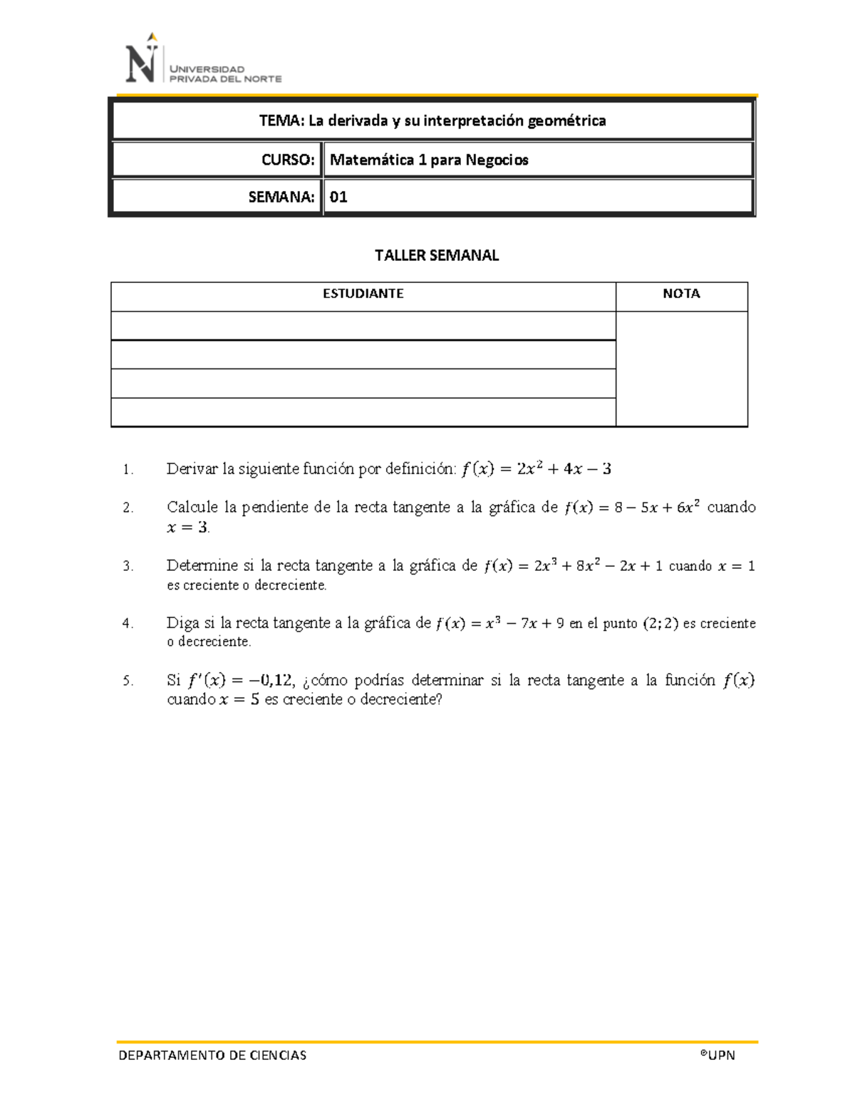 La derivada y su interpretación geométrica - DEPARTAMENTO DE CIENCIAS ®UPN TEMA: La derivada y ...