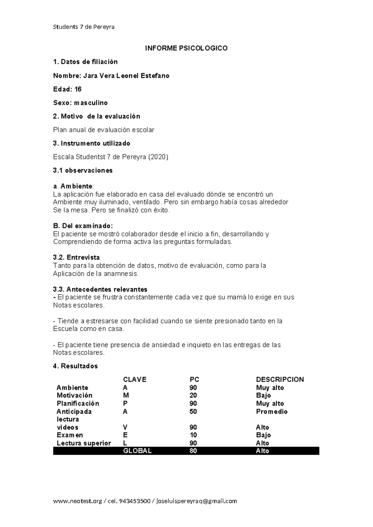 4 Informe Students 7 - INFORME PSICOLOGICO Datos de filiación Nombre ...