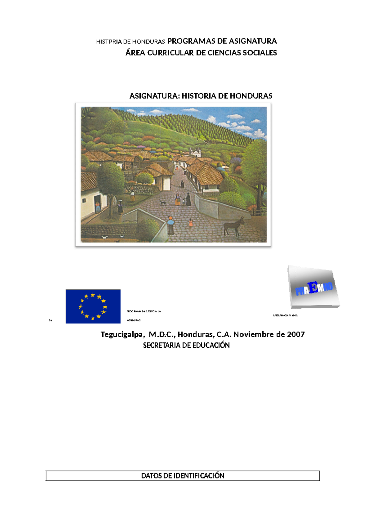 Programa DE Historia DE Honduras - HISTPRIA DE HONDURAS PROGRAMAS DE ASIGNATURA ÁREA CURRICULAR ...