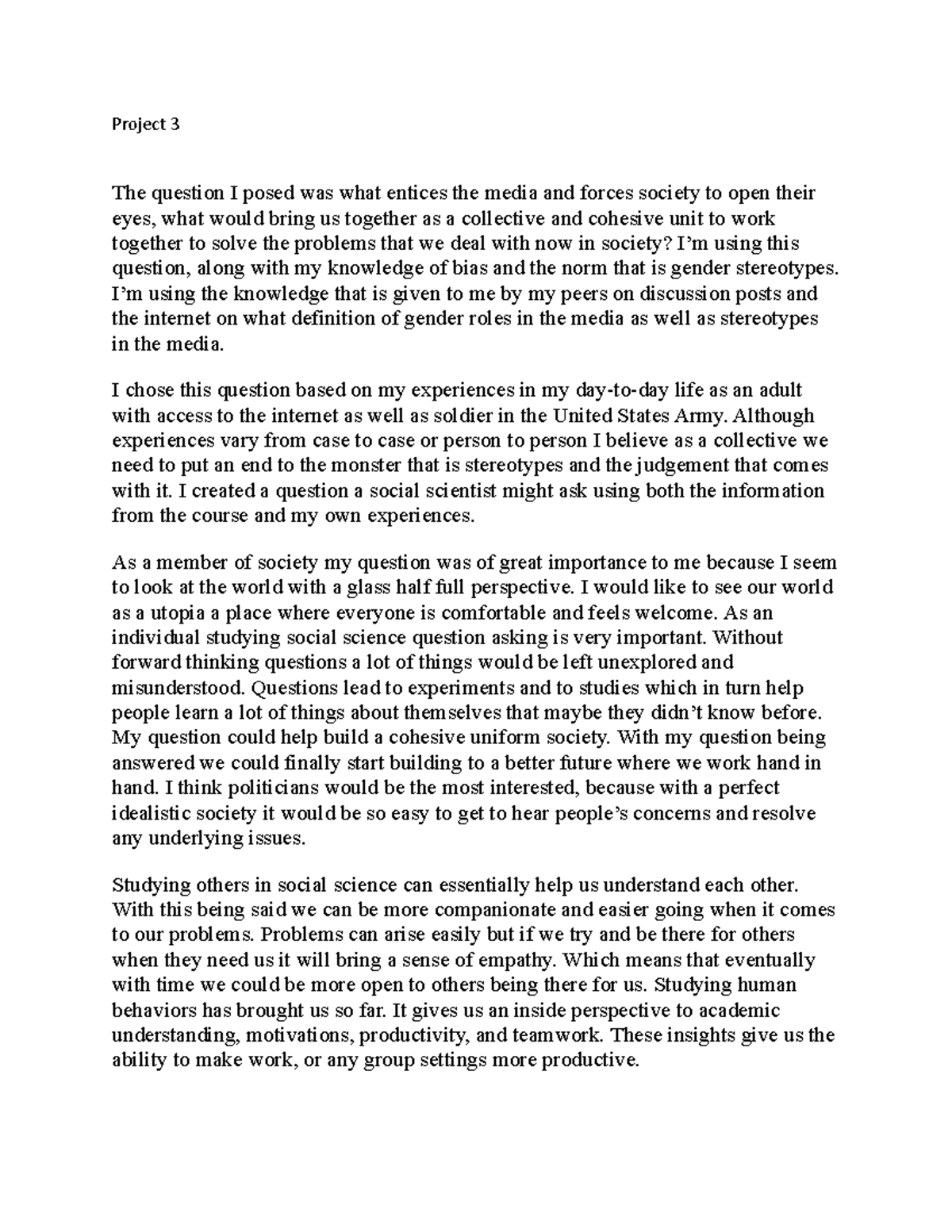 Project 3 SCS-100 MODULE 3 - Project 3 The question I posed was what ...