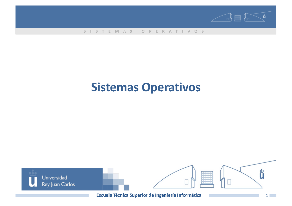 Presentacion-GII - Presentación SSOO - S I S T E M A S O P E R A T I V ...