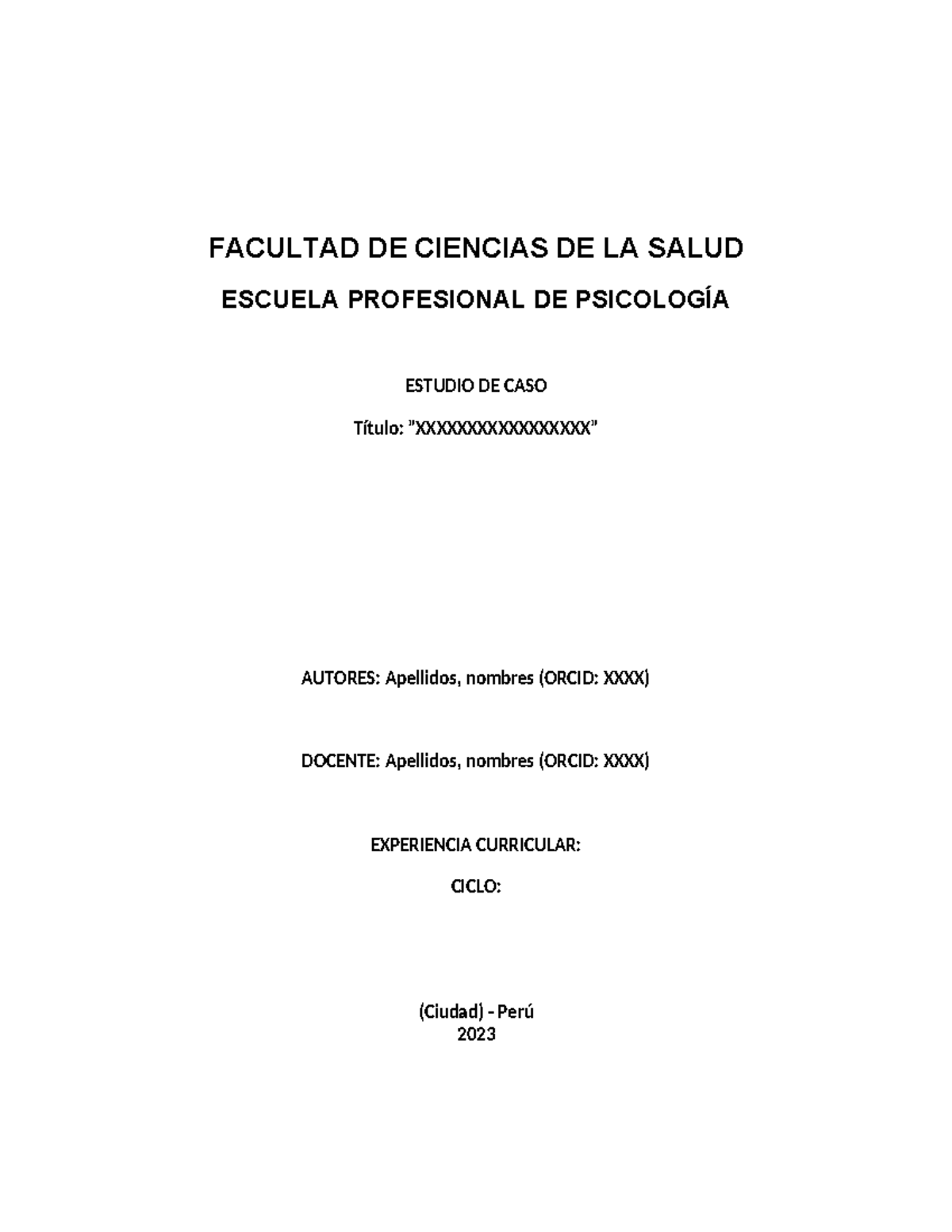 Esquema DE Estudio DE CASO marzo 31 2023 - FACULTAD DE CIENCIAS DE LA ...