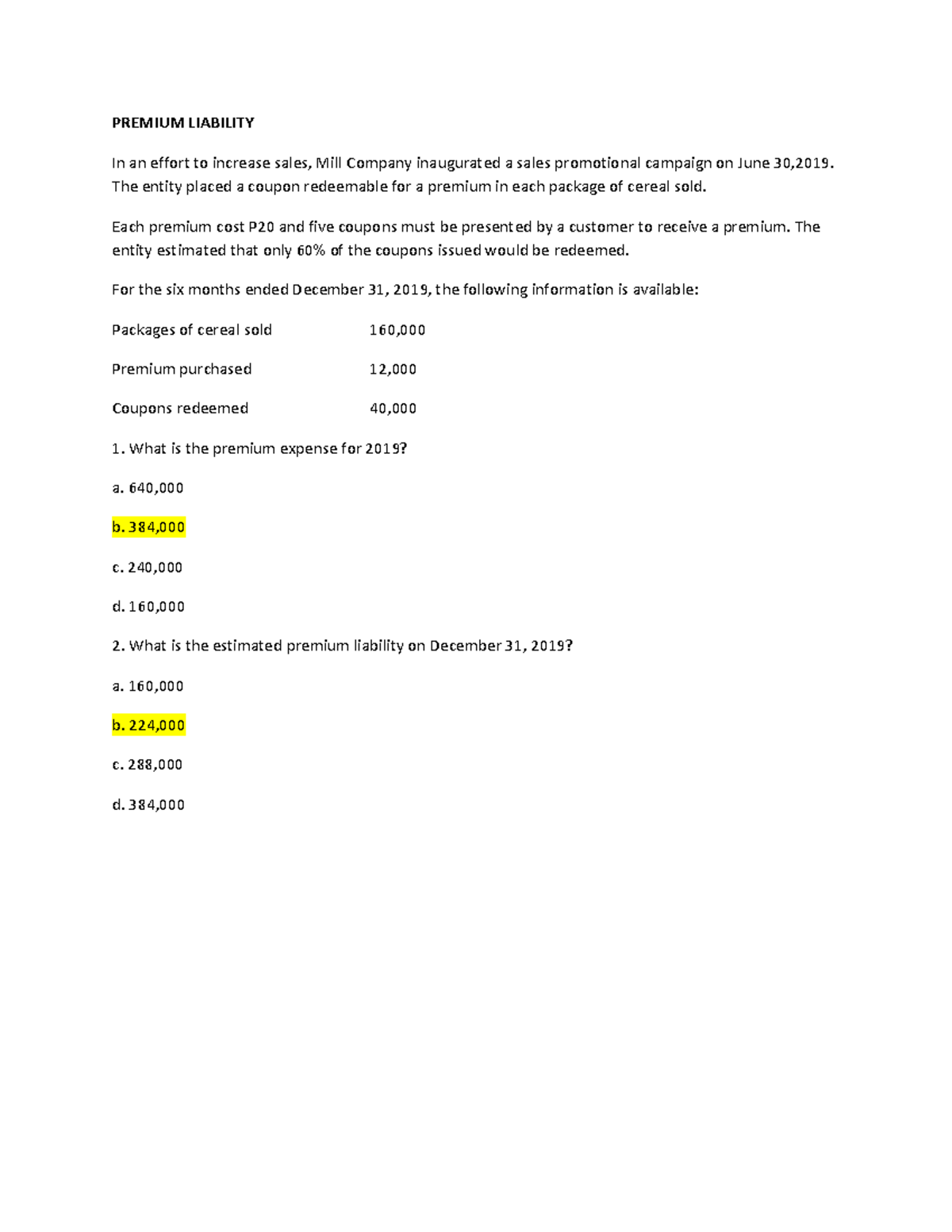 Premium Liability - In an effort to increase sales, Mill Company ...