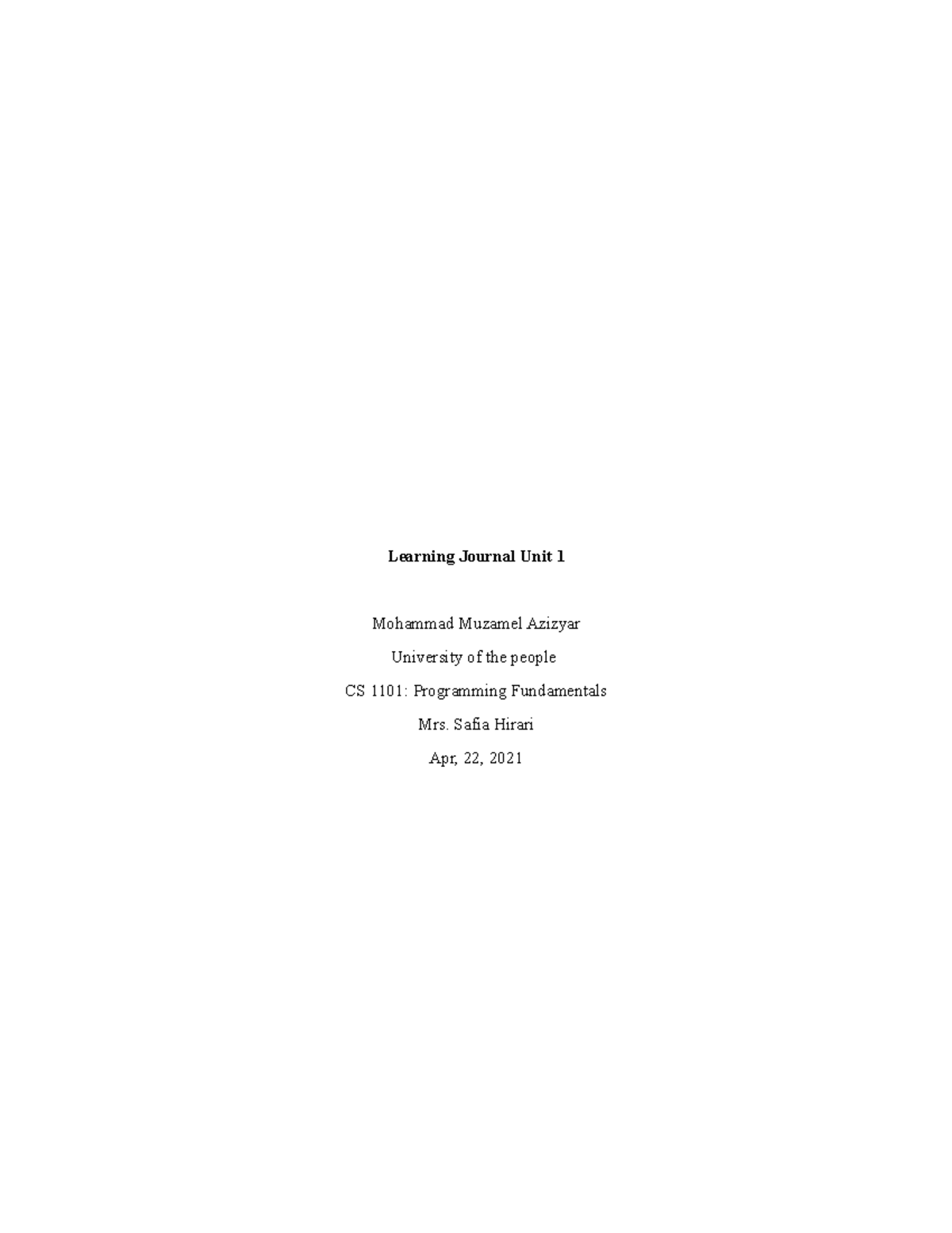 Learning Journal UNIT 3 - Learning Journal Unit 1 Mohammad Muzamel Azizyar University of the ...