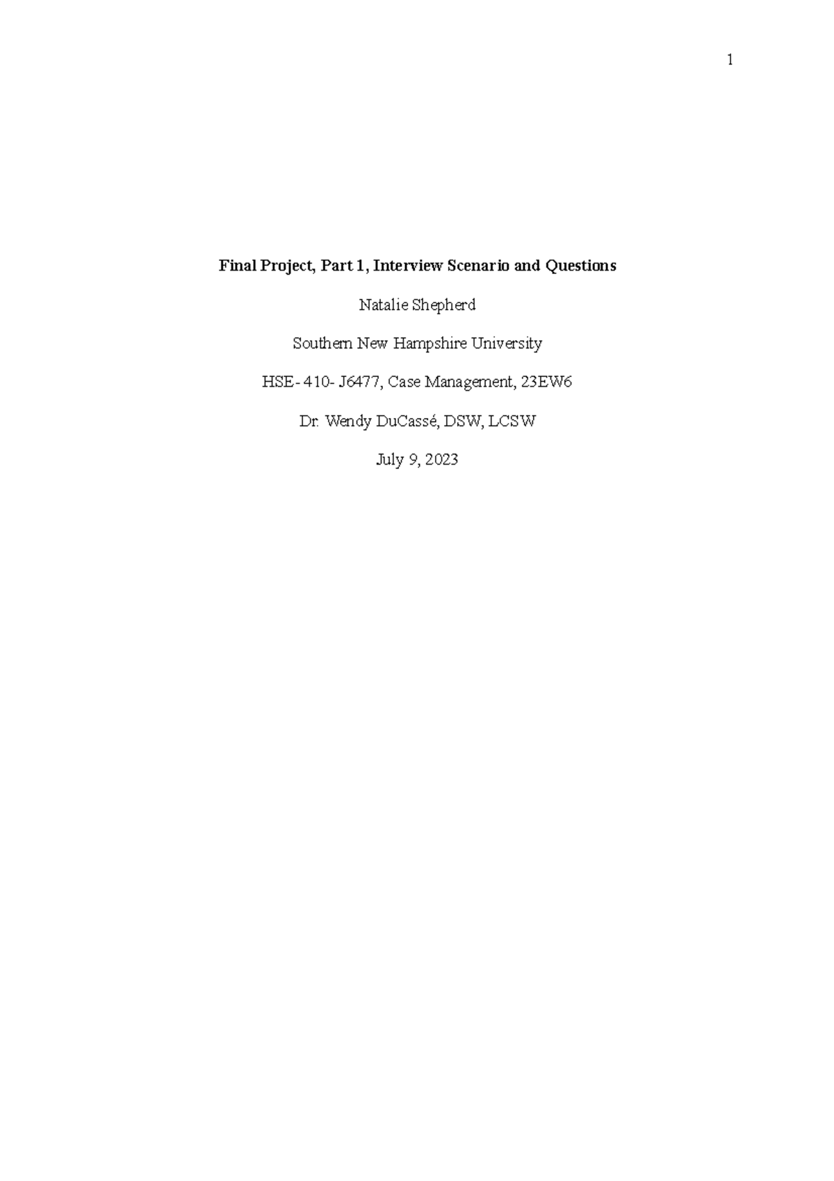 5227258 Final Project Part 1 Assign Case Management - Final Project, Part 1, Interview Scenario ...