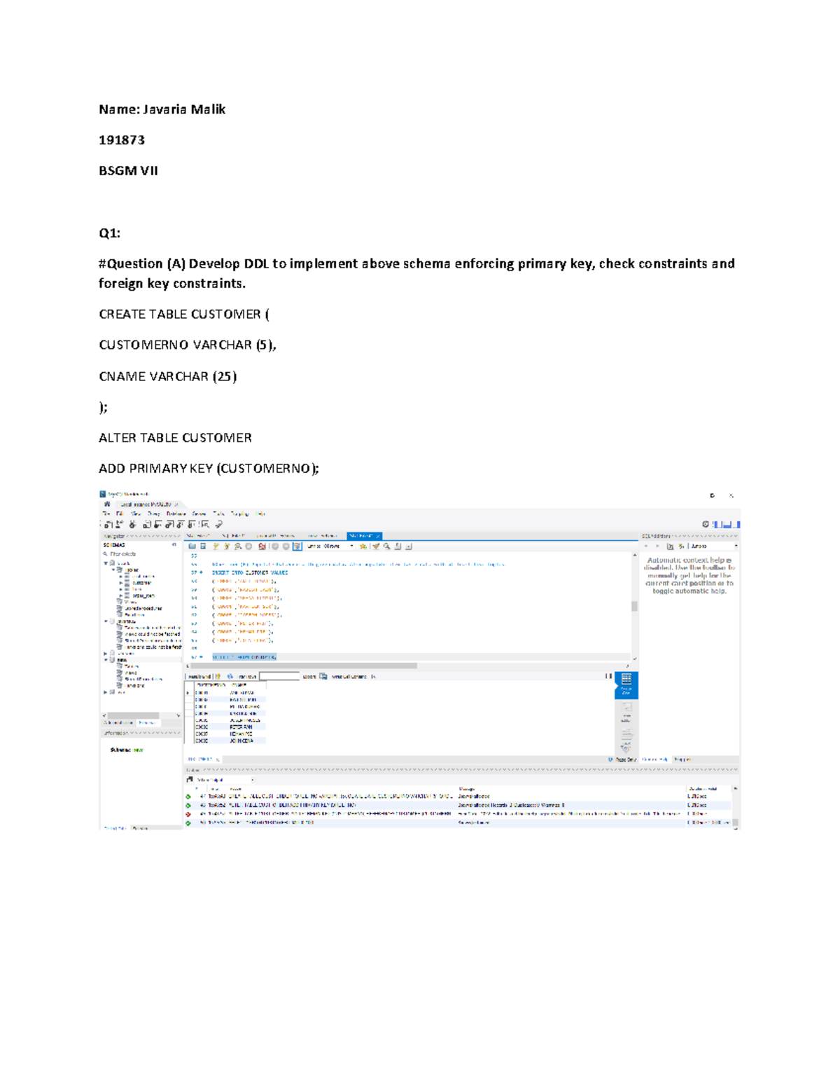 Javaria lab exam - lab task sql qyueries - Name: Javaria Malik 191873 BSGM VII Q1: #Question (A ...