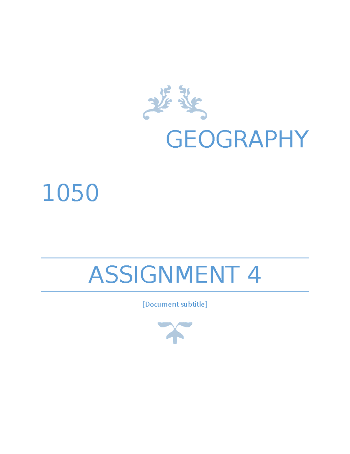 Geography 4 - Assignment 4 - GEOGRAPHY 1050 ASSIGNMENT 4 Part A 1) Fly ...
