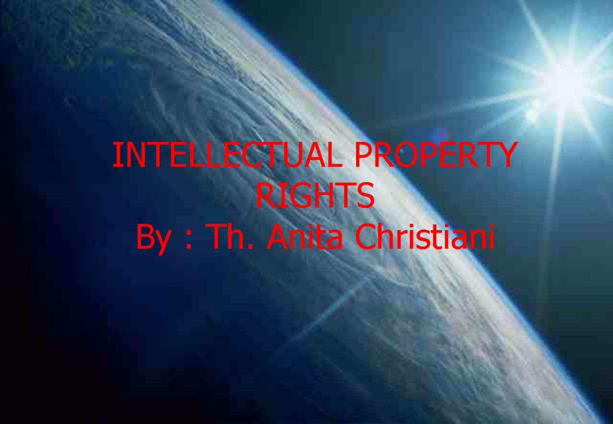 IPR Material 1 - assignment - INTELLECTUAL PROPERTY RIGHTS By : Th ...