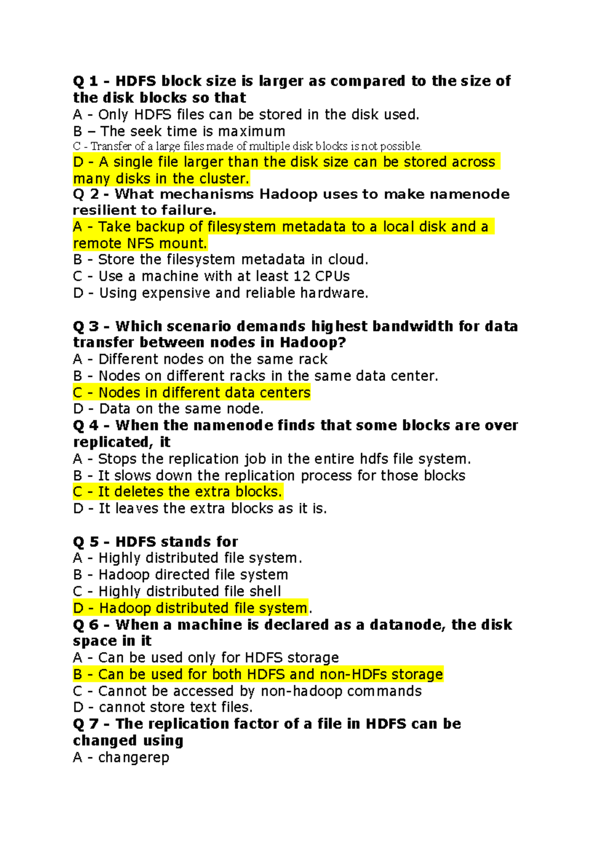 Trắc nghiệm Big Data - Q 1 - HDFS block size is larger as compared to the size of the disk - Studocu