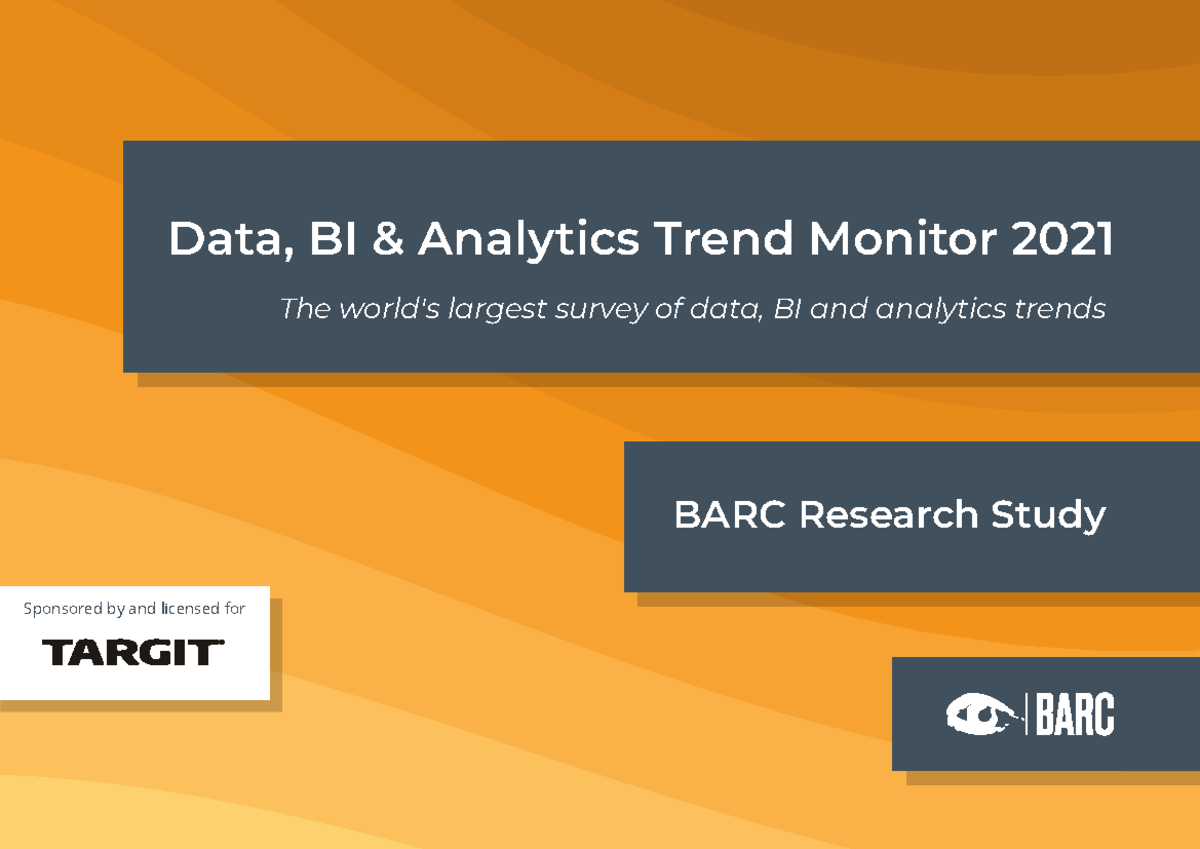 BARC Data BI Analytics Trend Monitor 2021 Targit - Data, BI & Analytics ...