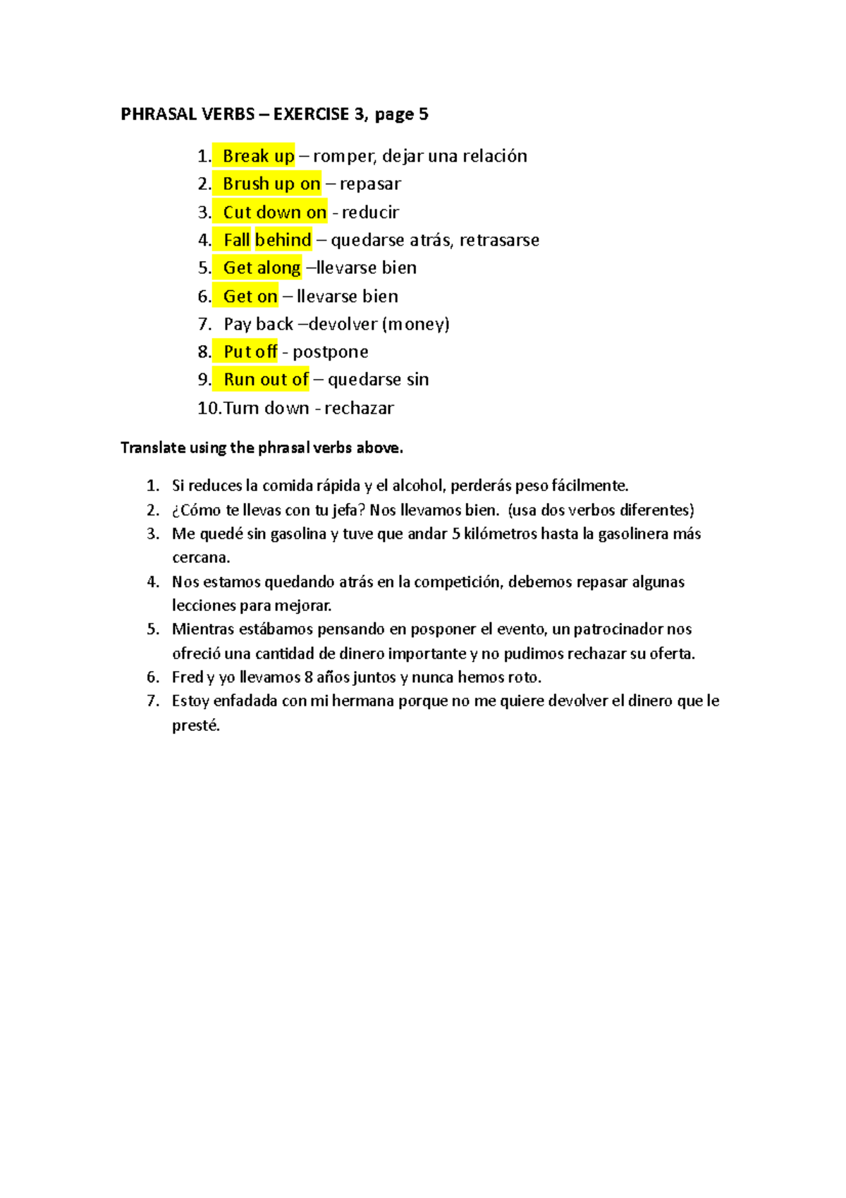 Phrasal verbs ex 3 - PHRASAL VERBS – EXERCISE 3, page 5 1. Break up ...