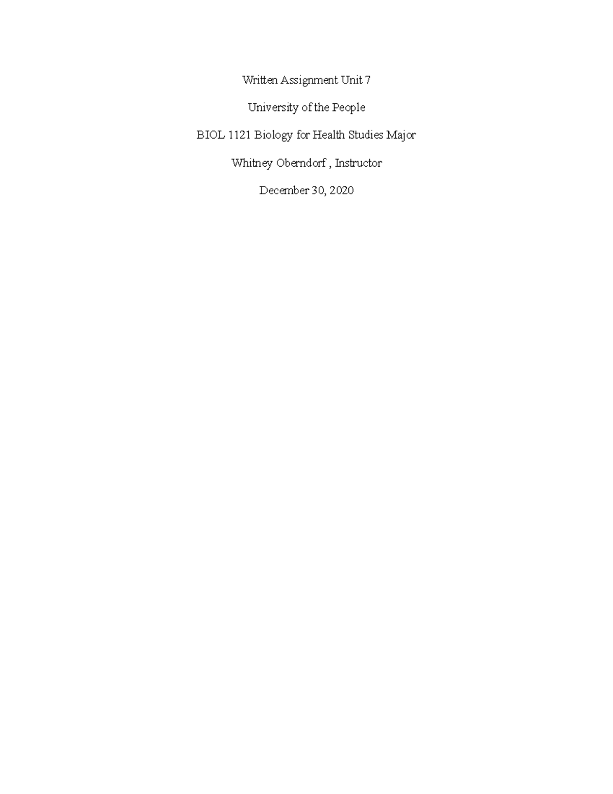 Written Assignment Unit 7 Biology - Written Assignment Unit 7 University of the People BIOL 1121 ...