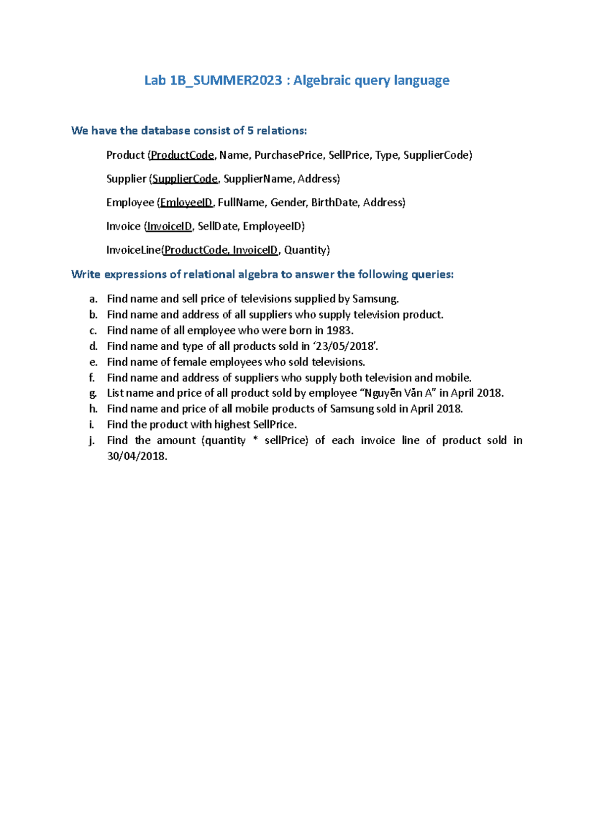Lab 1B RA new2023 - đây là lab 1 - Lab 1B_SUMMER2023 : Algebraic query language We have the ...