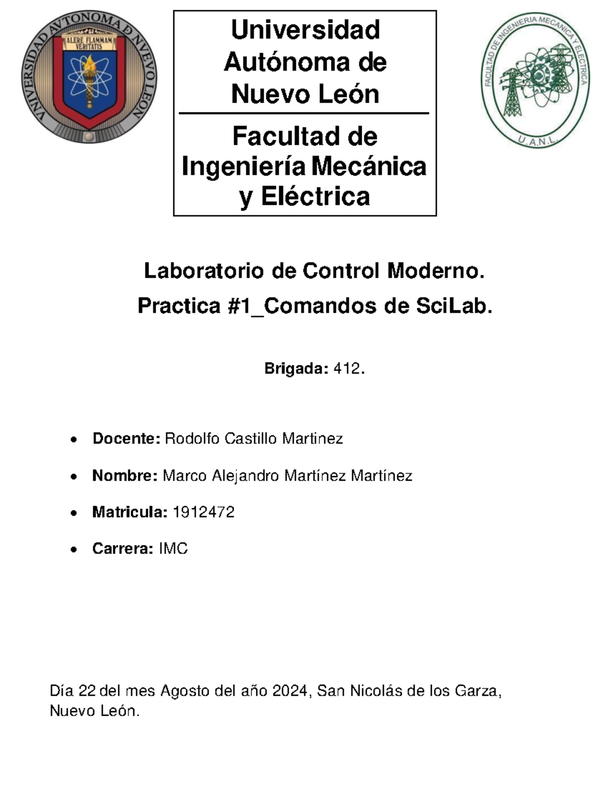 Practica #1 Lab CM 1912472 - Laboratorio de Control Moderno. Practica #1_Comandos de SciLab ...