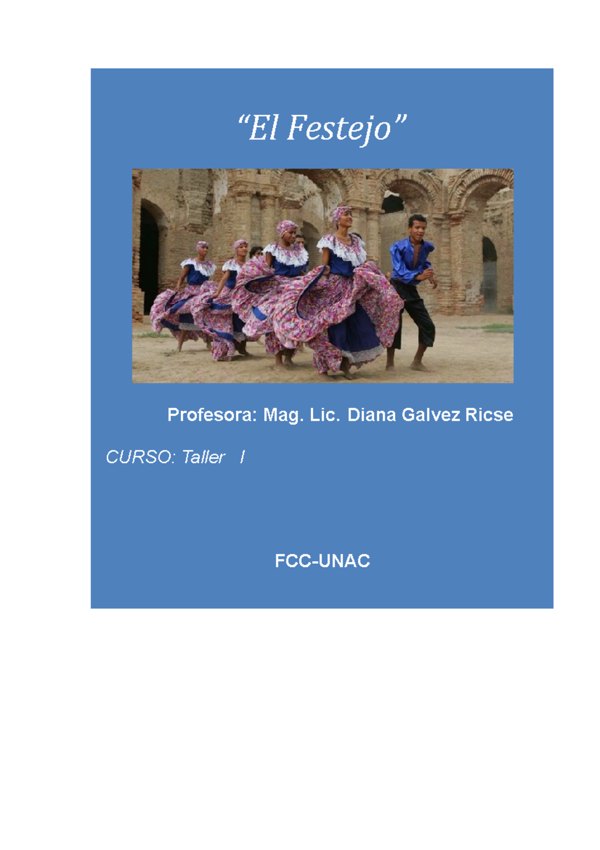 Monografía El Festejo - Introducción “El Festejo” Profesora: Mag. Lic ...