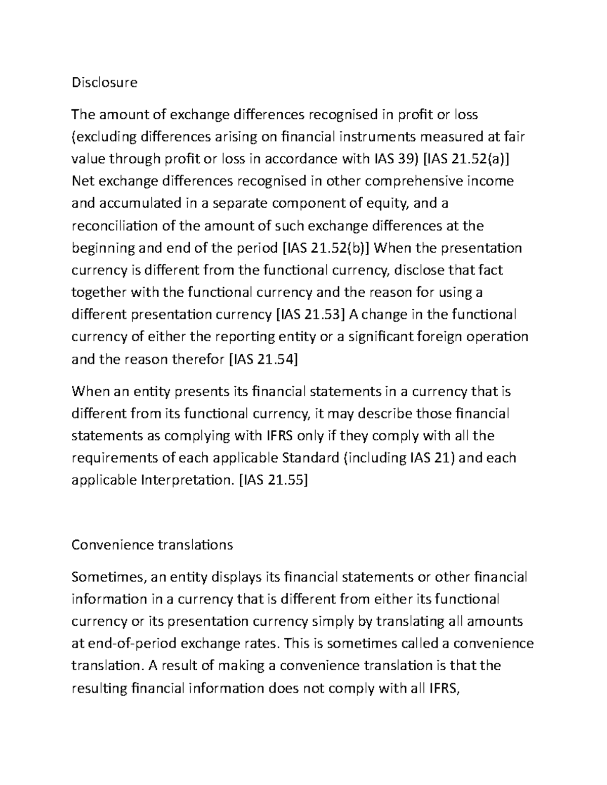 Disclosure about the - Disclosure The amount of exchange differences ...