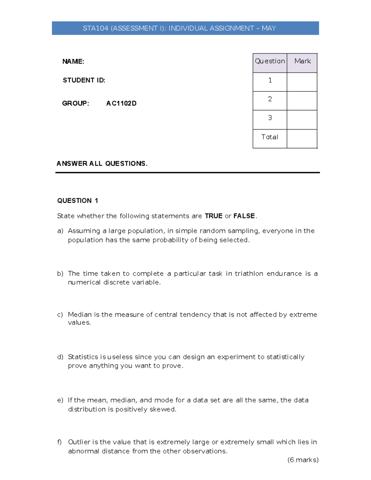 STA104 Individual Assignment (May 2024) - 2024 NAME: Question Mark STUDENT ID: 1 GROUP: AC1102D ...