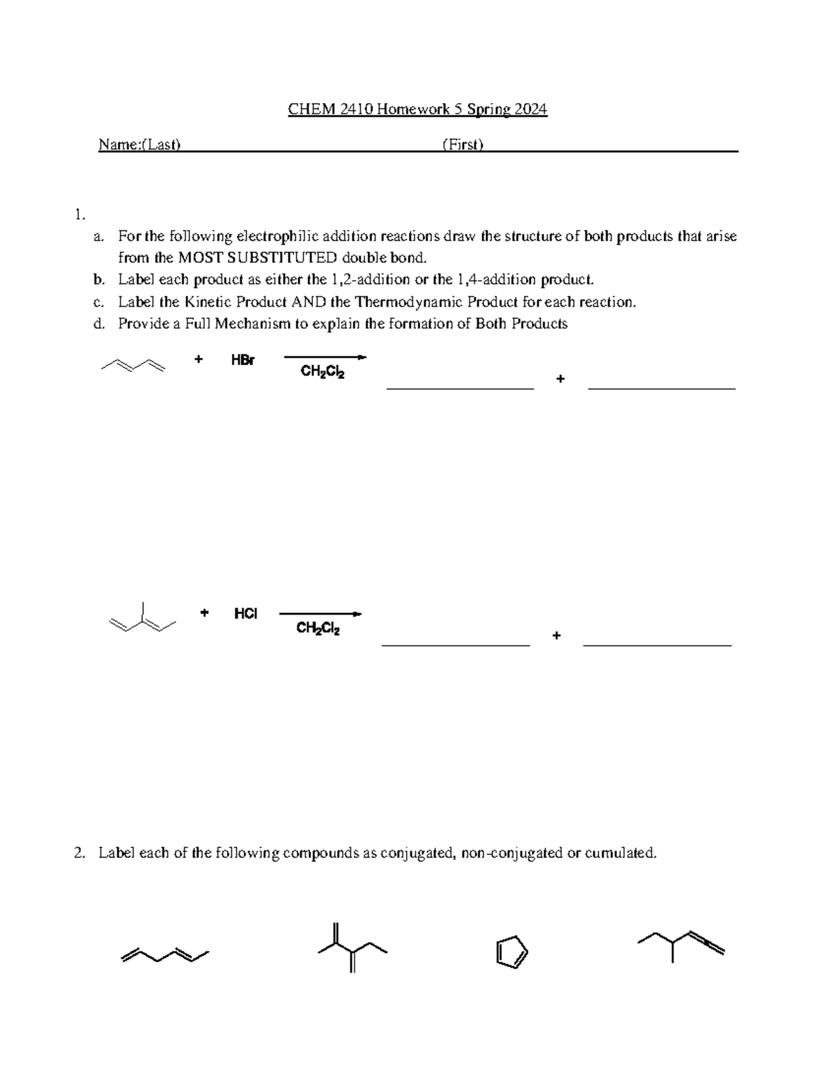 CHEM 2410 HW 5 Dienes - homework ch 5 - CHEM 2410 Homework 5 Spring 202 ...