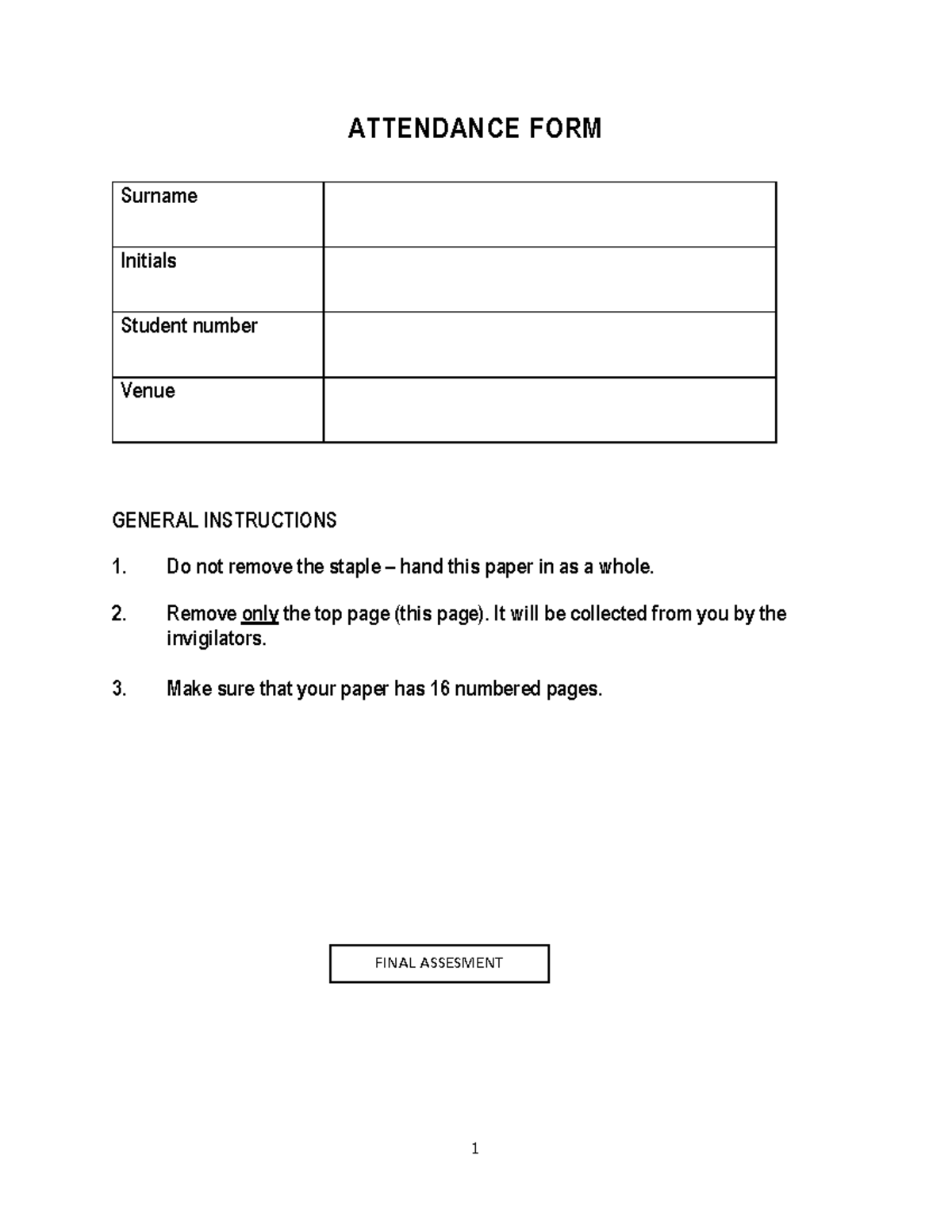UJ Economics 1A final assessment - ATTENDANCE FORM Surname Initials Student number Venue GENERAL ...
