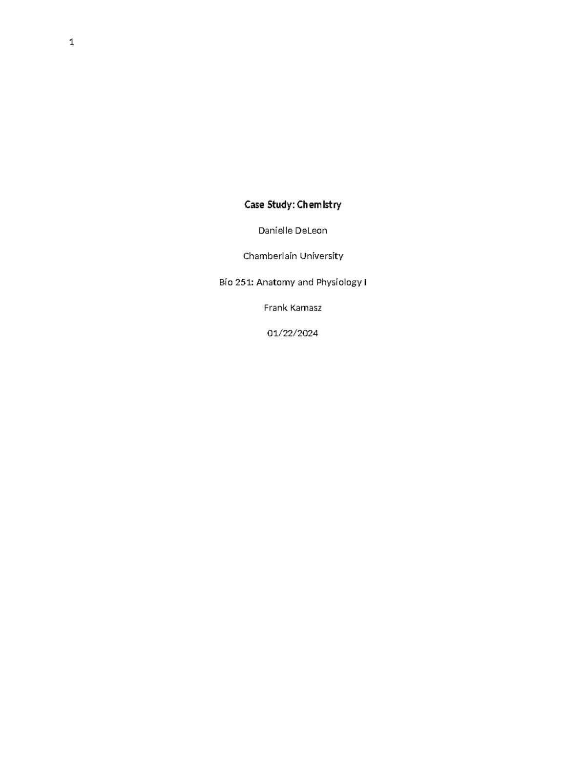 Case Study- Chemistry - Case Study: Chemistry Danielle DeLeon ...