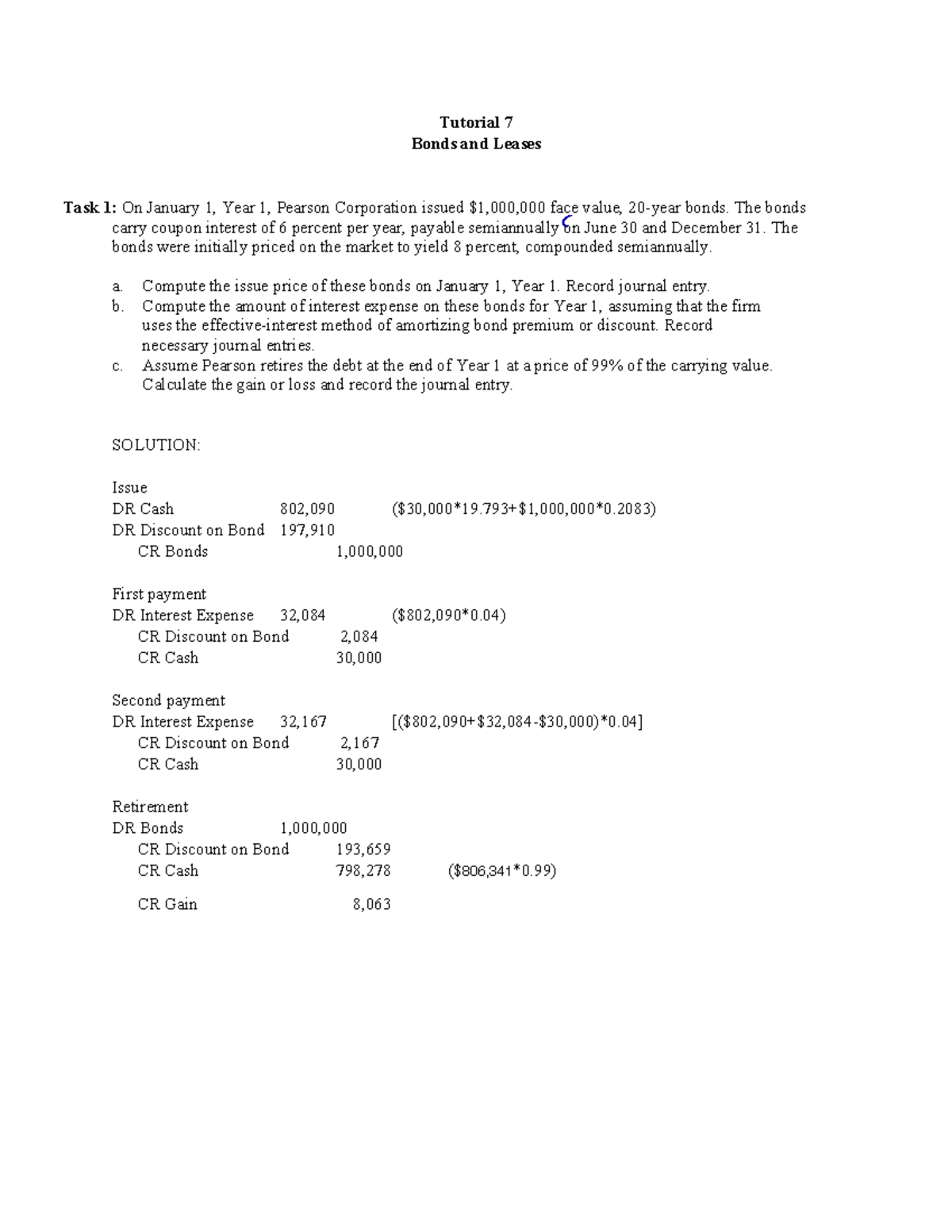 Tutorial 7 Answers - HWS - Tutorial 7 Bonds and Leases Task 1: On January 1, Year 1 , Pearson ...