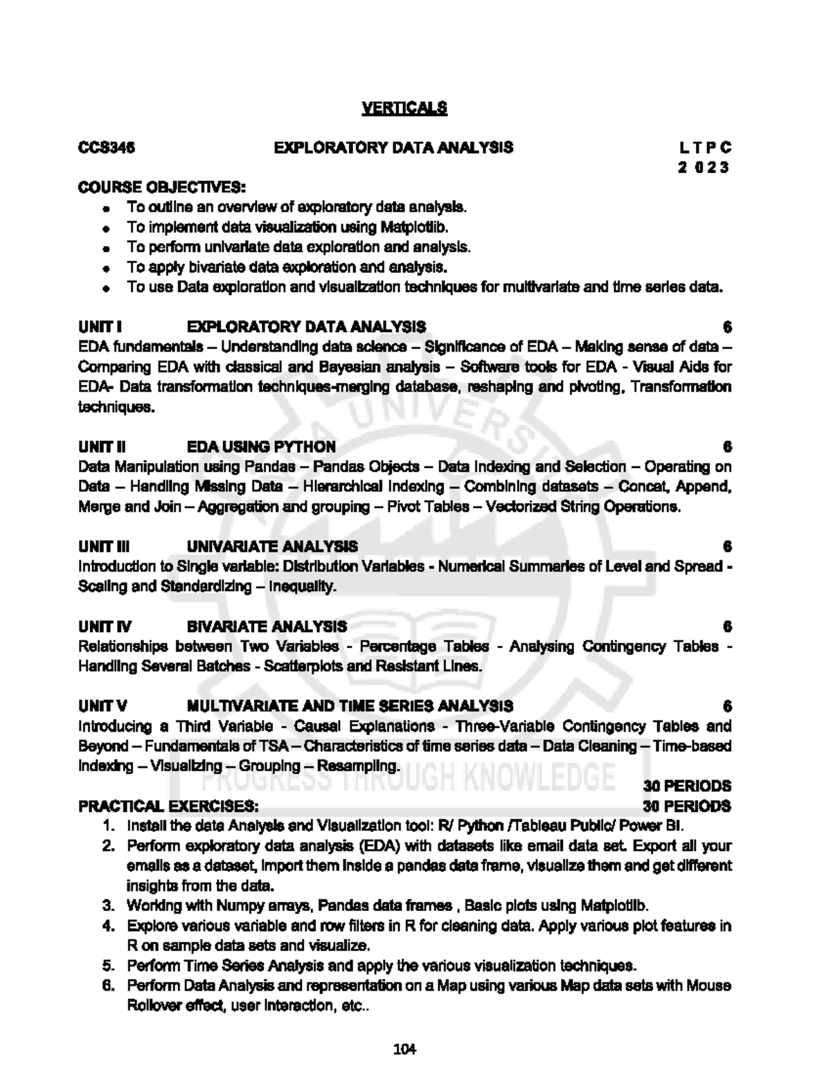 Minors data science - VERTICALS CCS346 EXPLORATORY DATA ANALYSIS LTPC 2023 COURSE OBJECTIVES: To ...