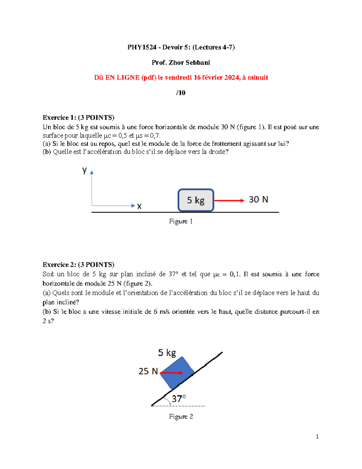 Devoir 52 - An assignment - 1 PHY1524 - Devoir 5: (Lectures 4 - 7 ...