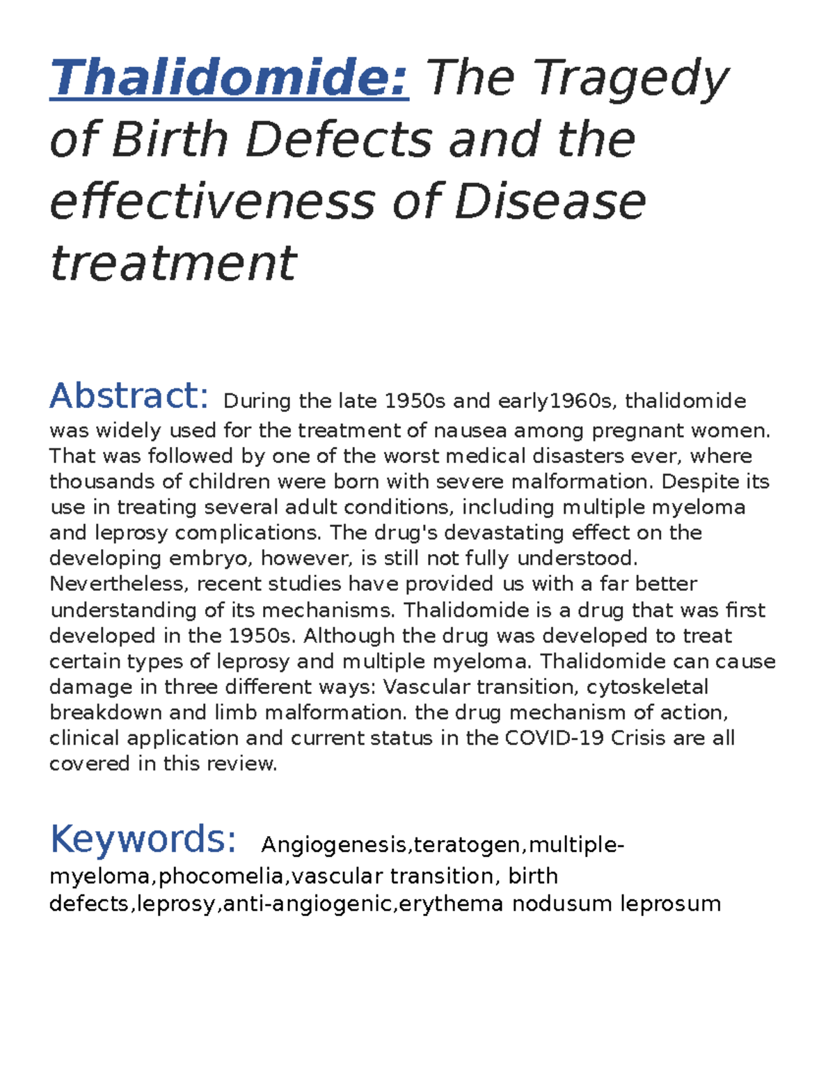 Thalidomide - That was followed by one of the worst medical disasters ...