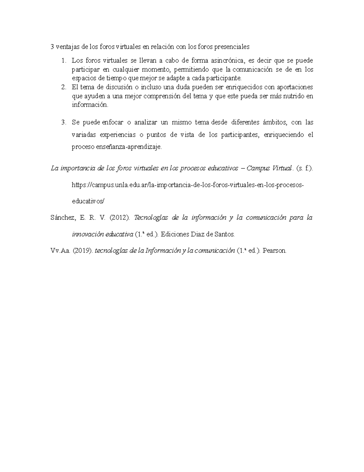 Unidad act complementaria 1 foros virtuales - 3 ventajas de los foros virtuales en relación con ...