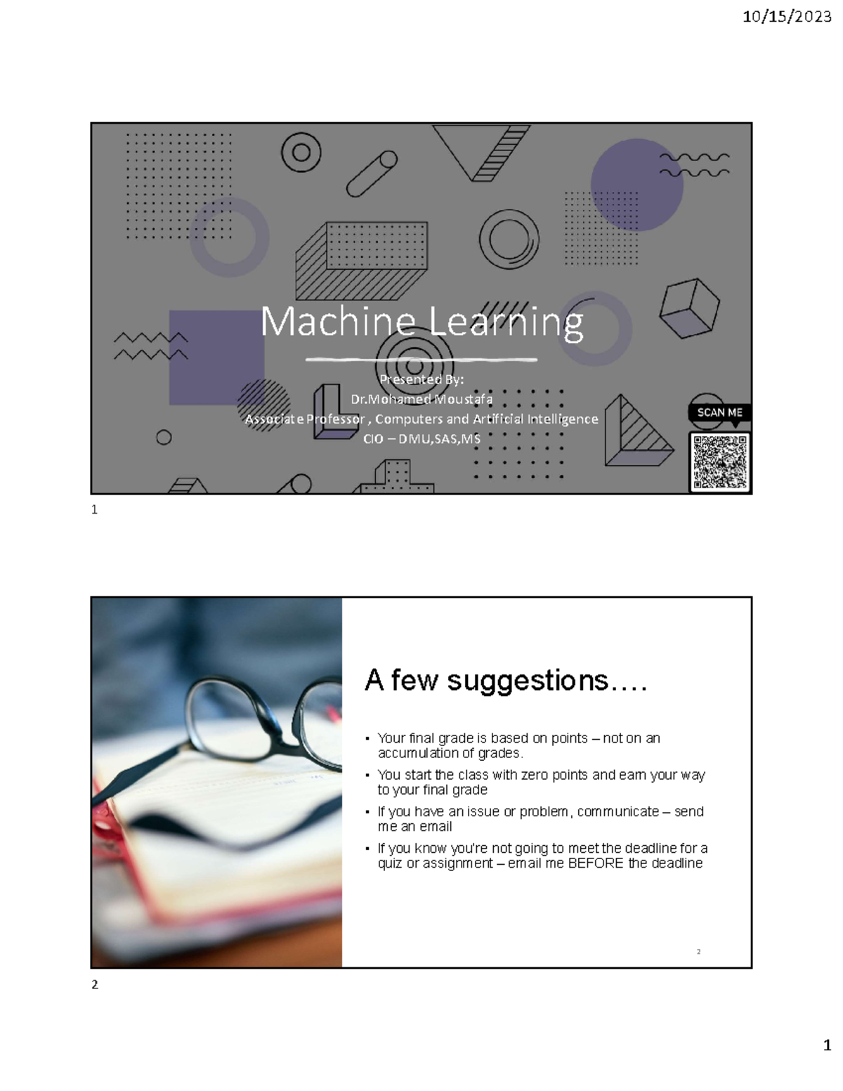 Lec01&02 - Machine Learning Presented By: Dr Moustafa Associate Professor , Computers and ...
