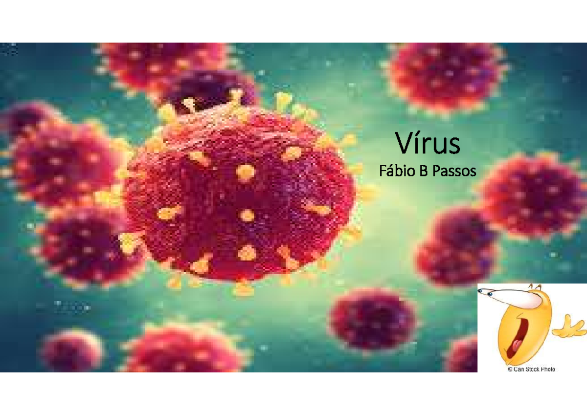 Aula2 virus - Aula sobre vírus e doenças emergentes virais. - Vírus ...