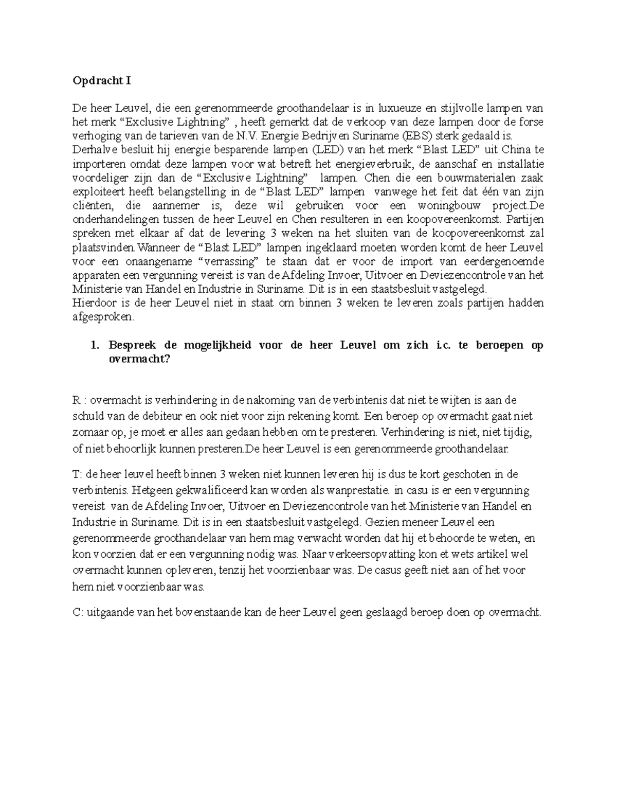 Overmacht Studentenversie - Opdracht I De heer Leuvel, die een ...