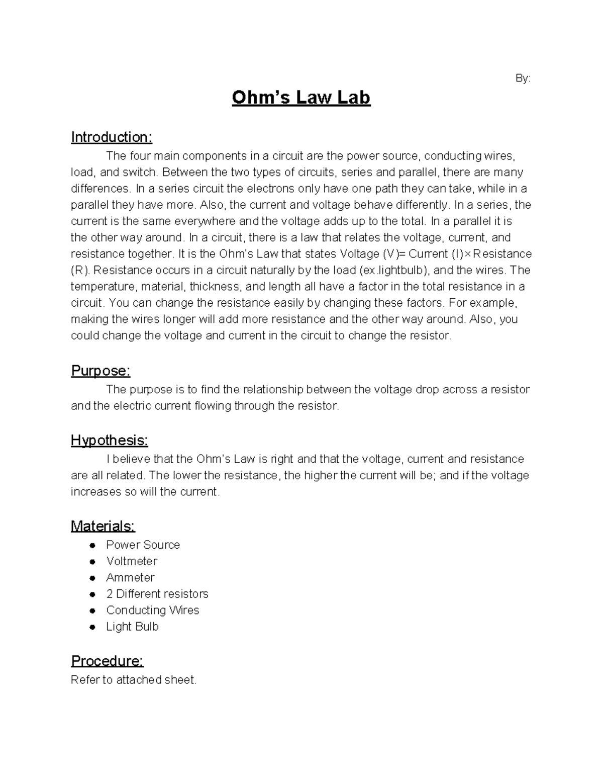 Ohm's Law Lab - lab write-up - By: Ohm’s Law Lab Introduction: The four ...