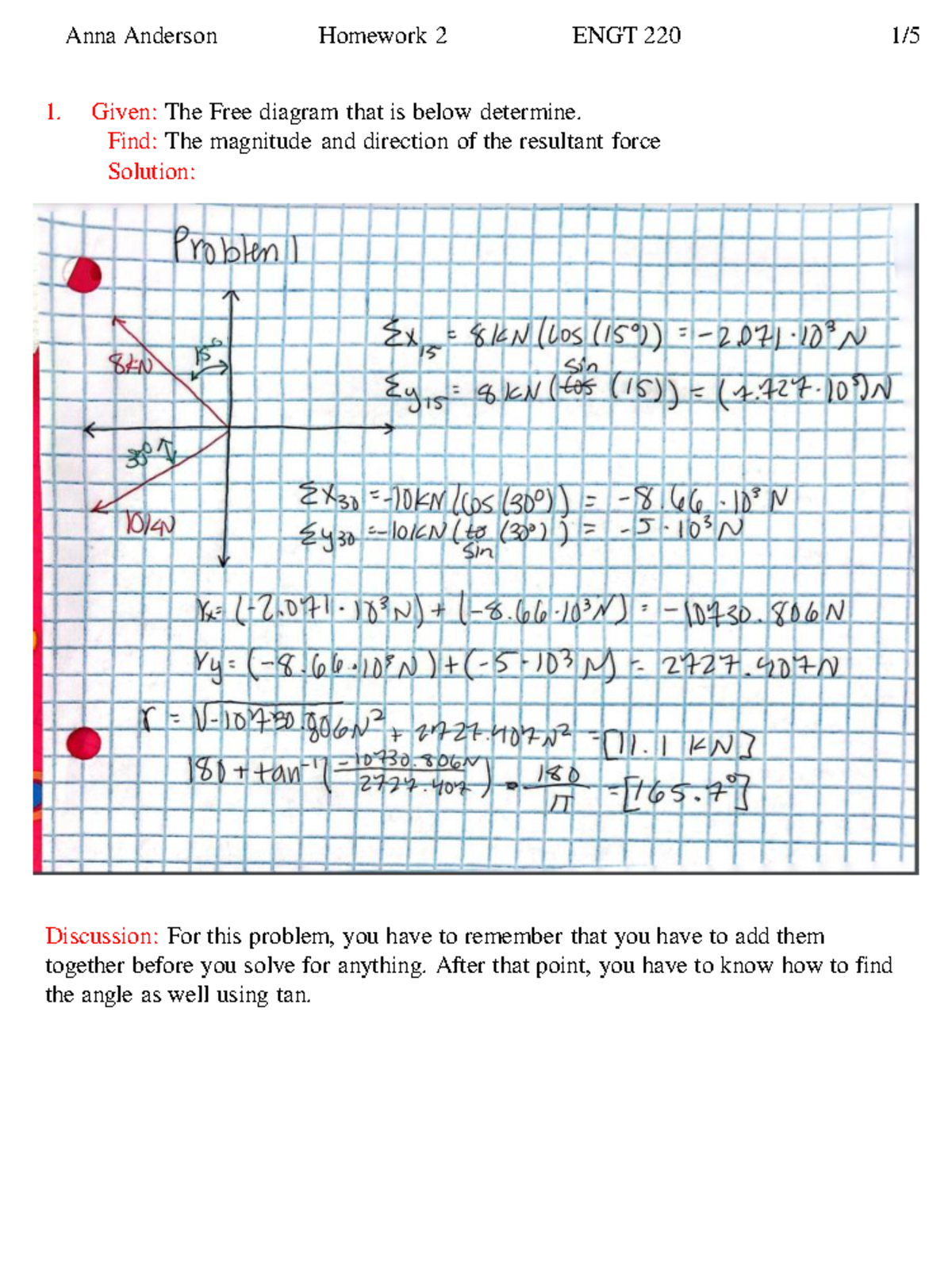 Homework 2-ENGT 220 - Given: The Free diagram that is below determine ...