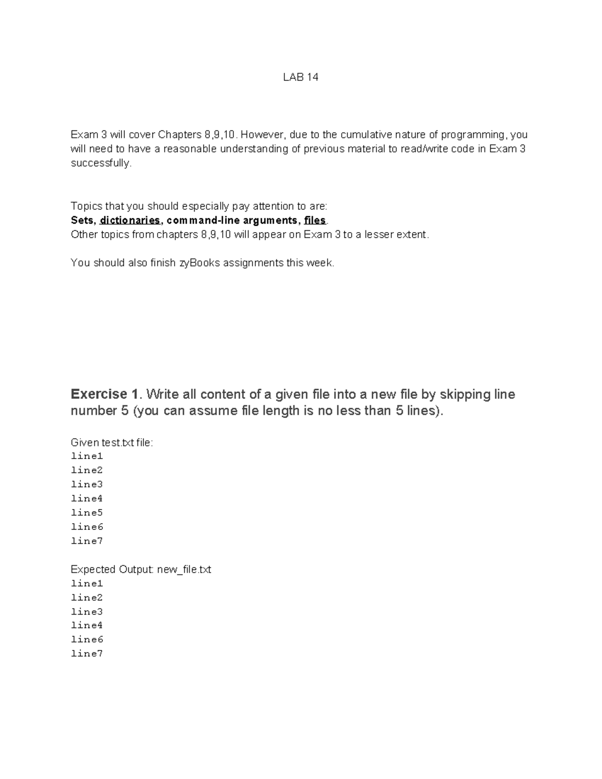 Lab week 14 (last lab of the semester) - LAB 14 Exam 3 will cover ...