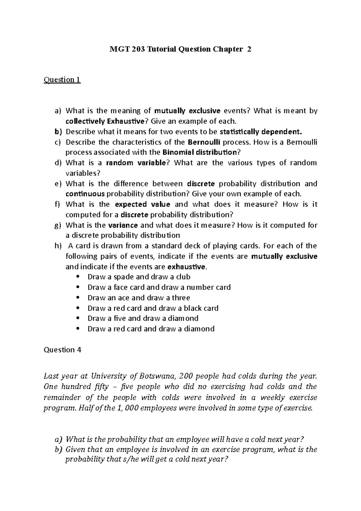 Chapter 2 Practice Questions - MGT 203 Tutorial Question Chapter 2 Question 1 a) What is the ...