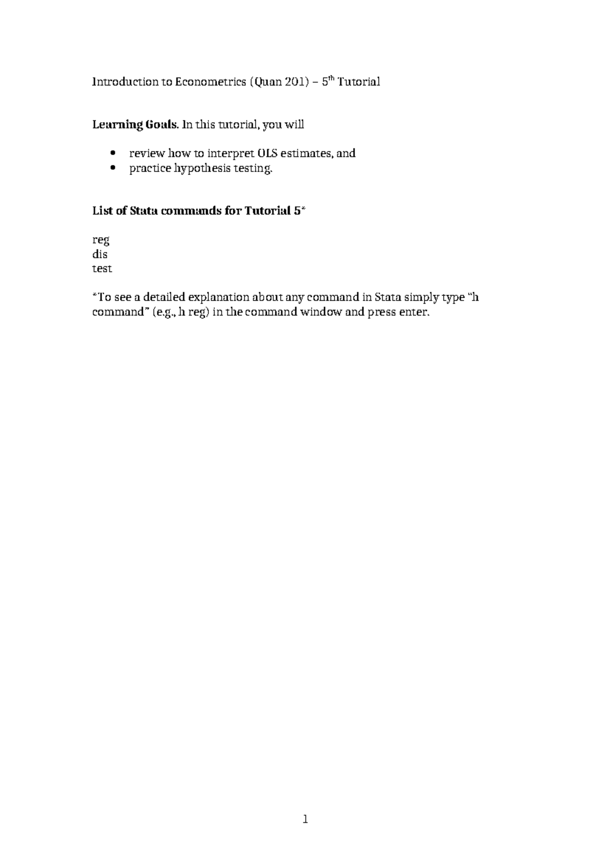 QUAN201 Tutorial 5 - Introduction to Econometrics (Quan 201) – 5 th Tutorial Learning Goals. In ...